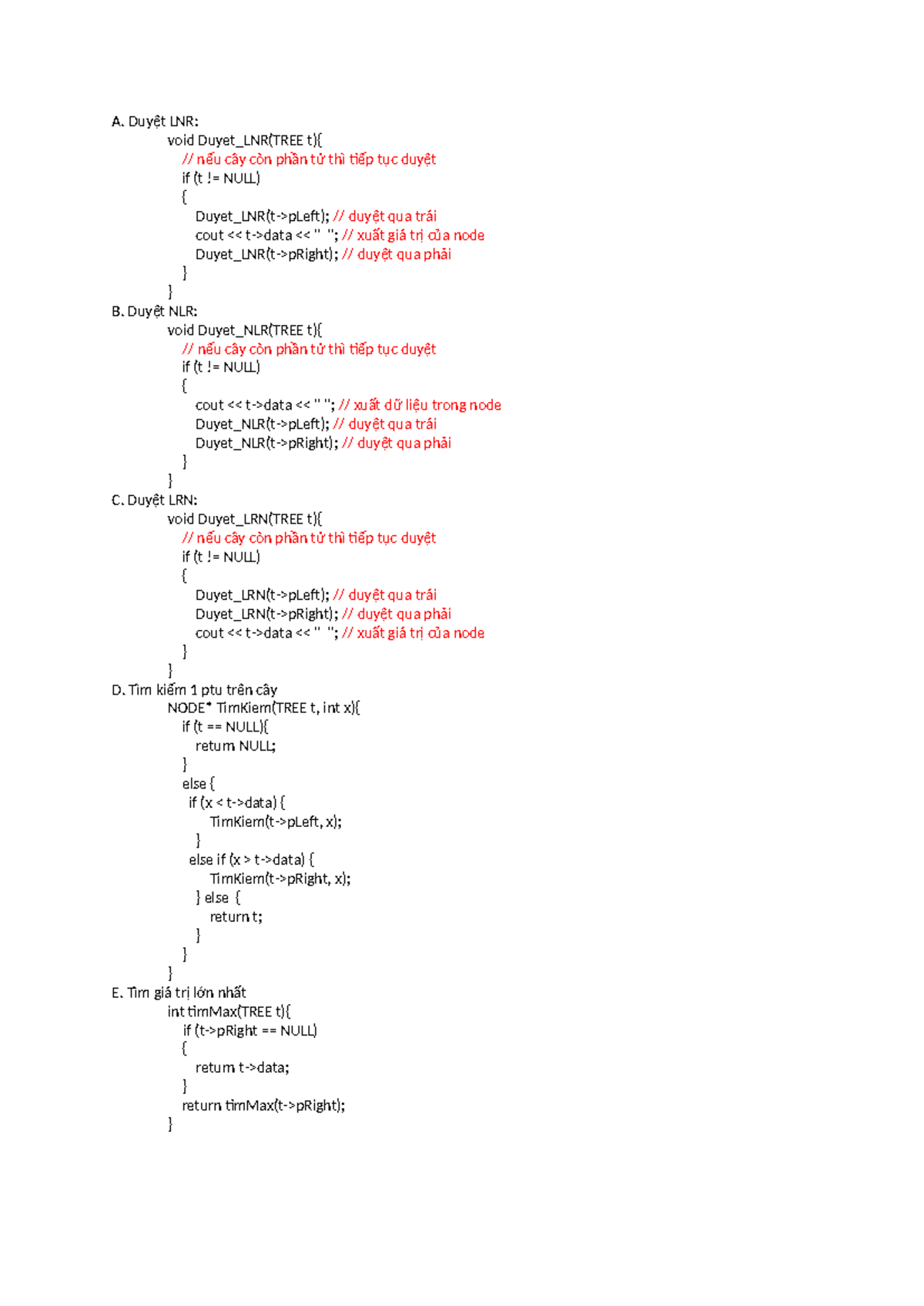 Duyệt LNR - A. Duyệt LNR: void Duyet_LNR(TREE t){ // nếu cây còn phần ...