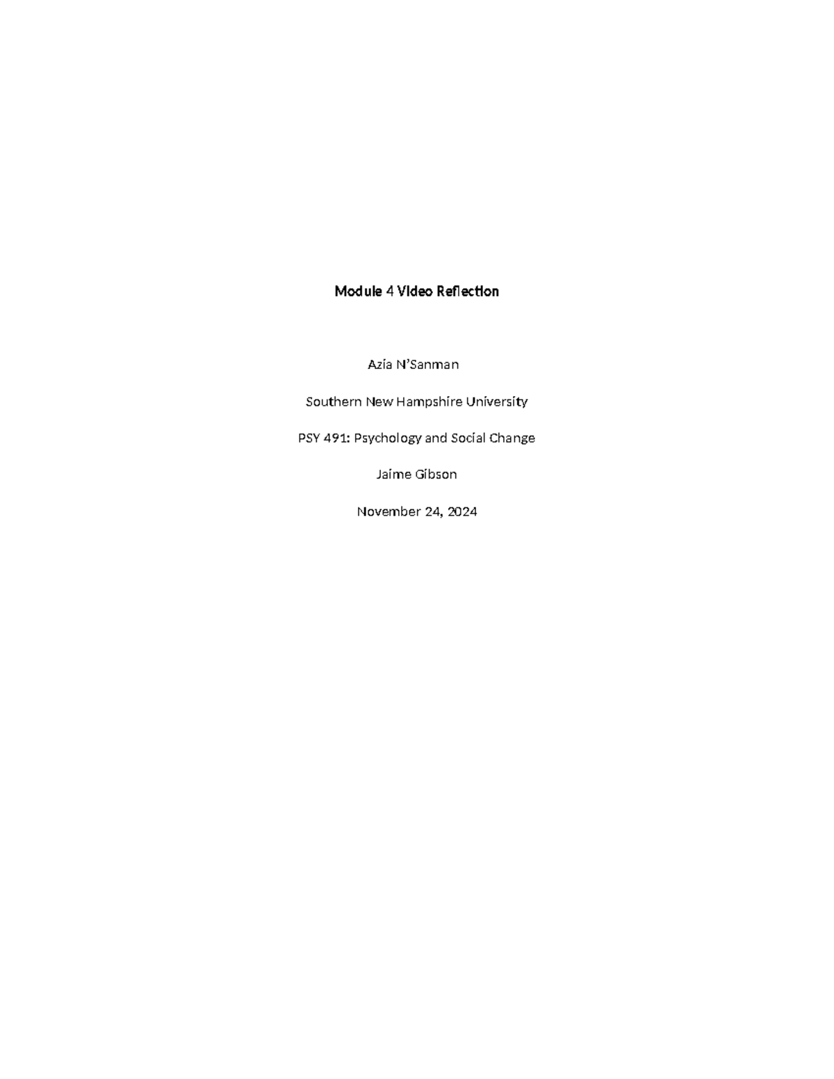 Module 4 Video Reflection - Module 4 Video Reflection Azia N’Sanman ...