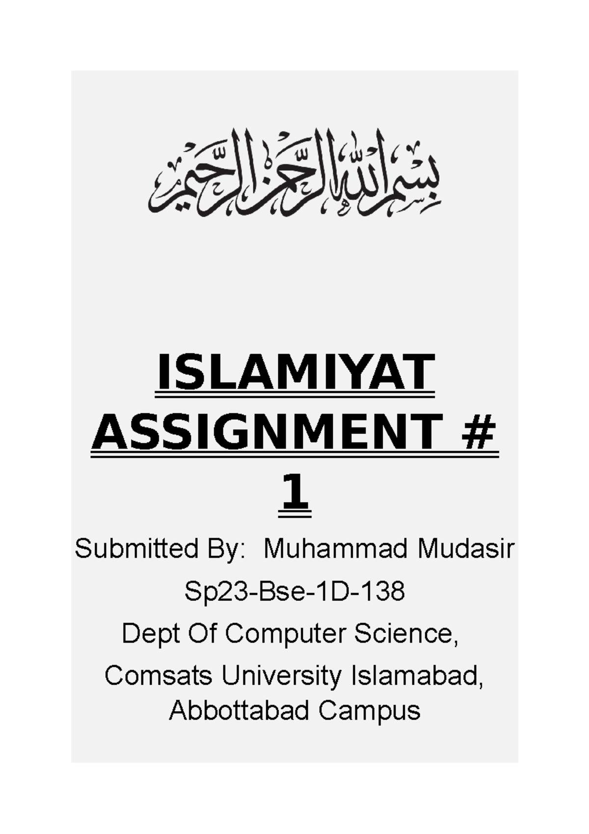 Assignment 1 Isl 138 - ISLAMIYAT ASSIGNMENT 1 Submitted By: Muhammad ...
