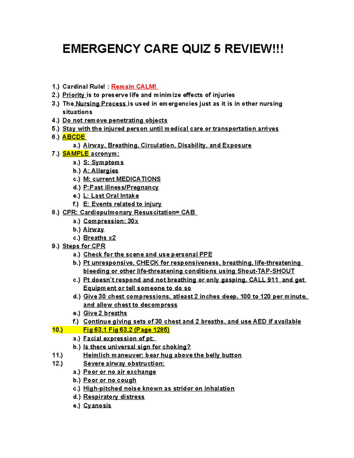 Emergency Quiz 5 - EMERGENCY CARE QUIZ 5 REVIEW!!! 😣 1.) Cardinal Rule ...