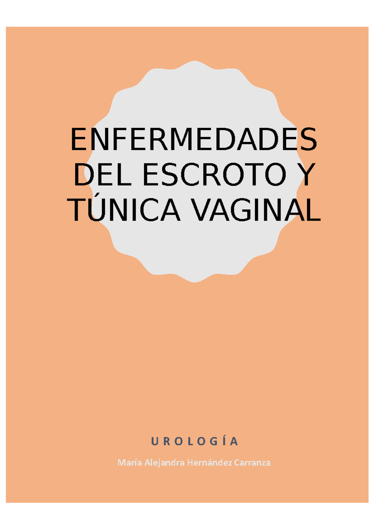 Resumen Enfermedades DEL Escroto Y Túnica - ENFERMEDADES DEL ESCROTO Y ...