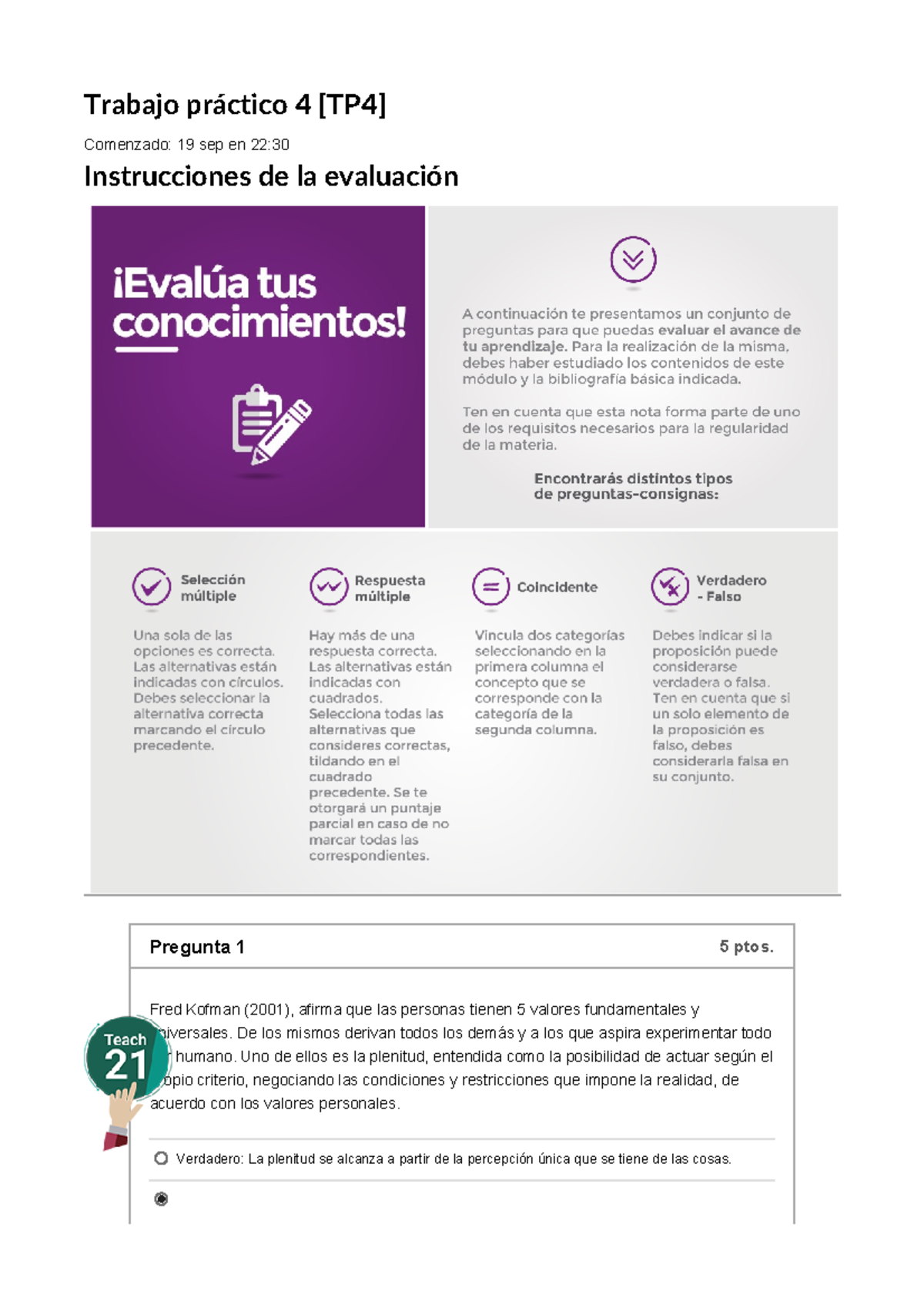 TP4 - Trabajo práctico 4 [TP4] Comenzado: 19 sep en 22: Instrucciones de la evaluación Pregunta ...