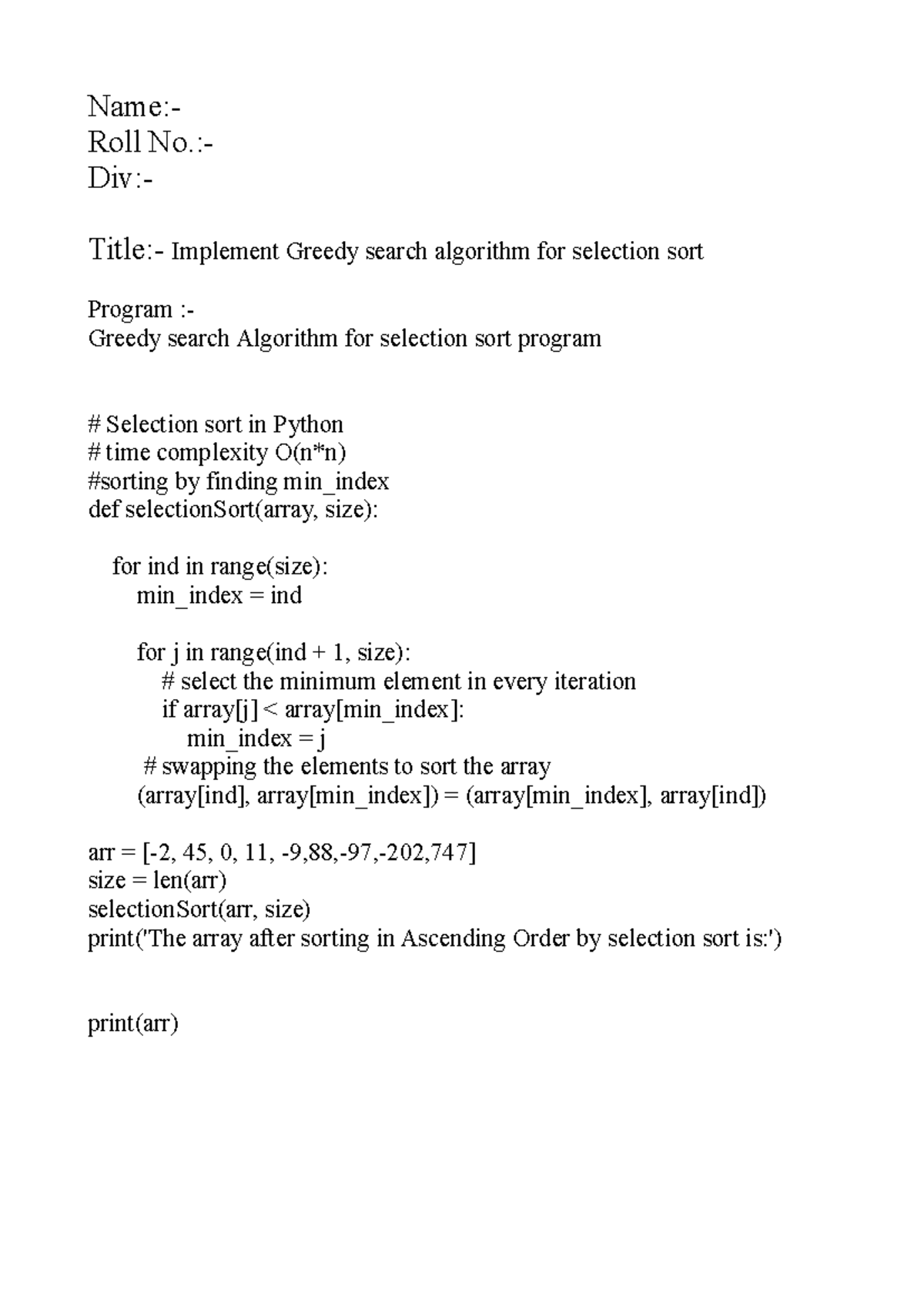 Ai-pract 3 - Output - Name:- Roll No.:- Div:- Title:- Implement Greedy search algorithm for ...