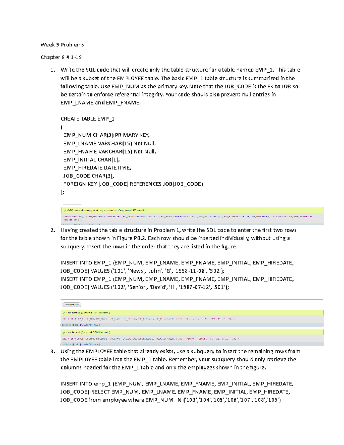Week 9 Problems solutions - Week 9 Problems Chapter 8 # 1- Write the ...
