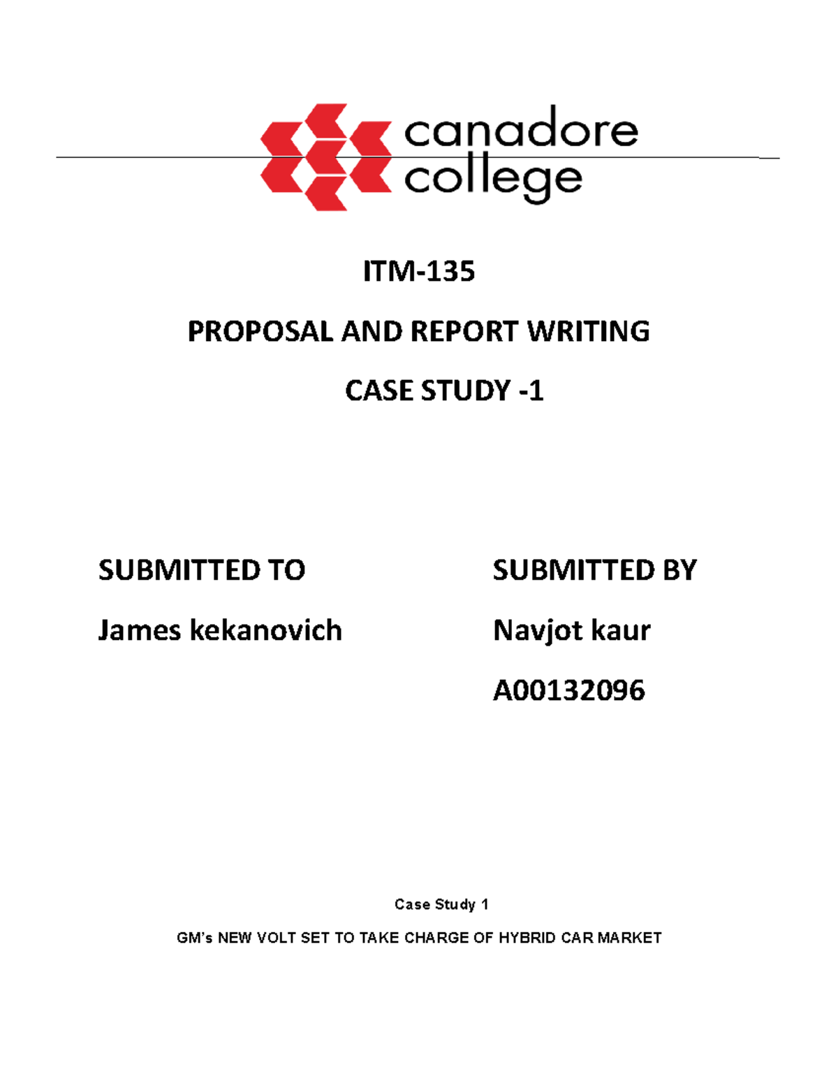 Case study 1 james - Assignments - ITM- PROPOSAL AND REPORT WRITING ...