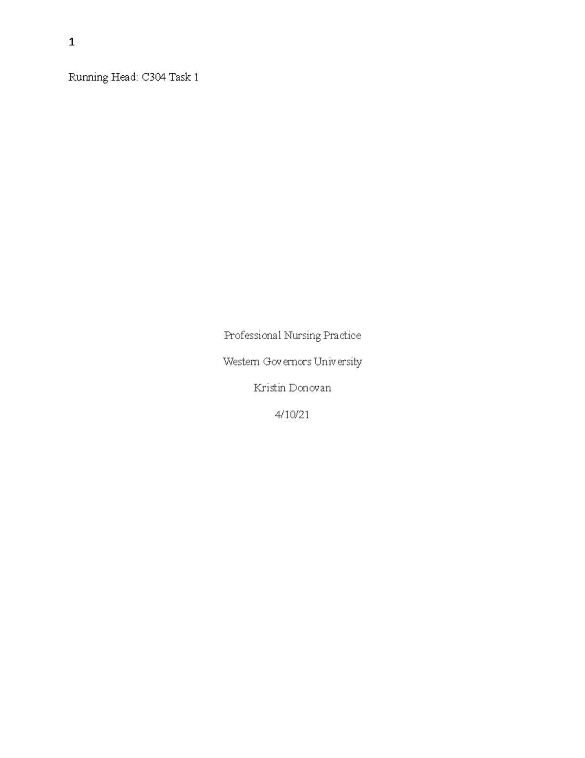 C304 Task 1 Revision - Running Head: C304 Task 1 Professional Nursing ...