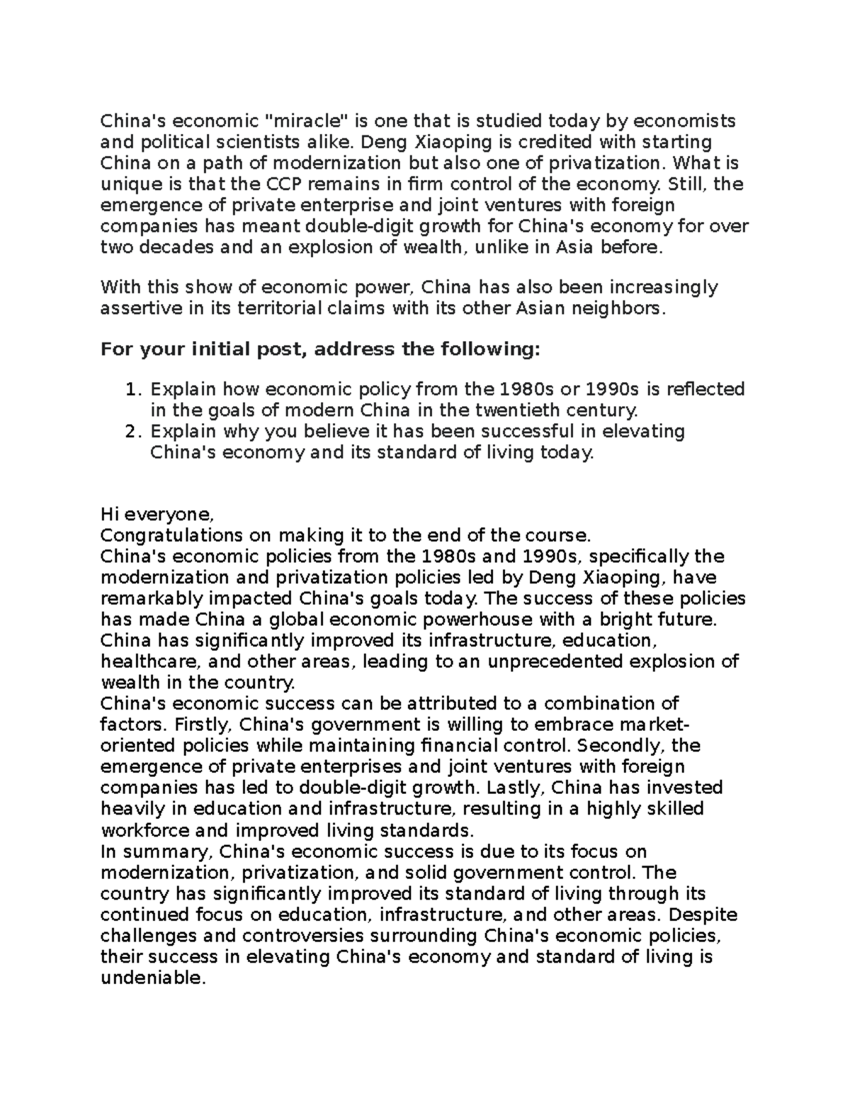 Discussion 8 - China's economic "miracle" is one that is studied today ...