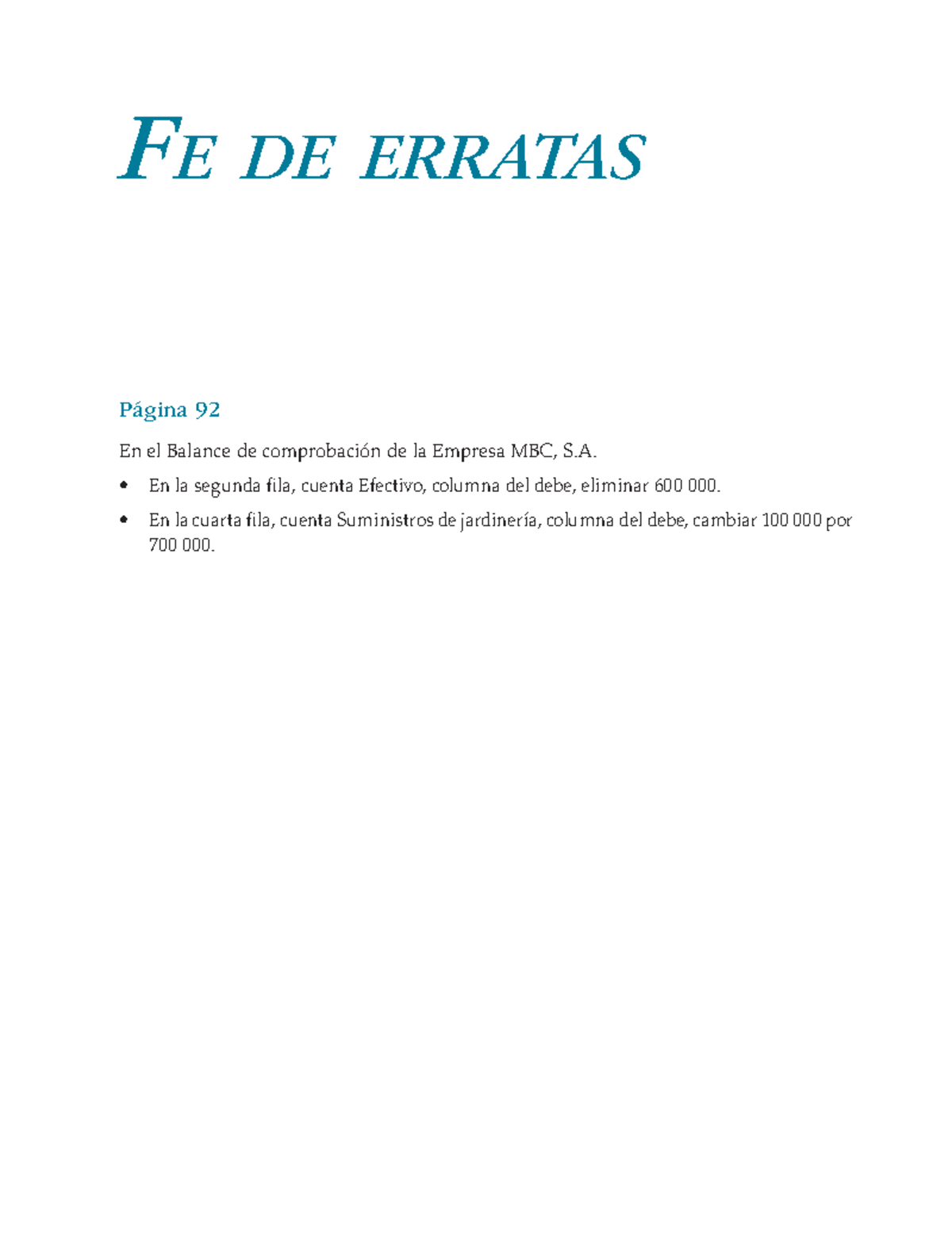 Fe Erratas 00226 2da edición - Fe de erratas Página 92 En el Balance de ...