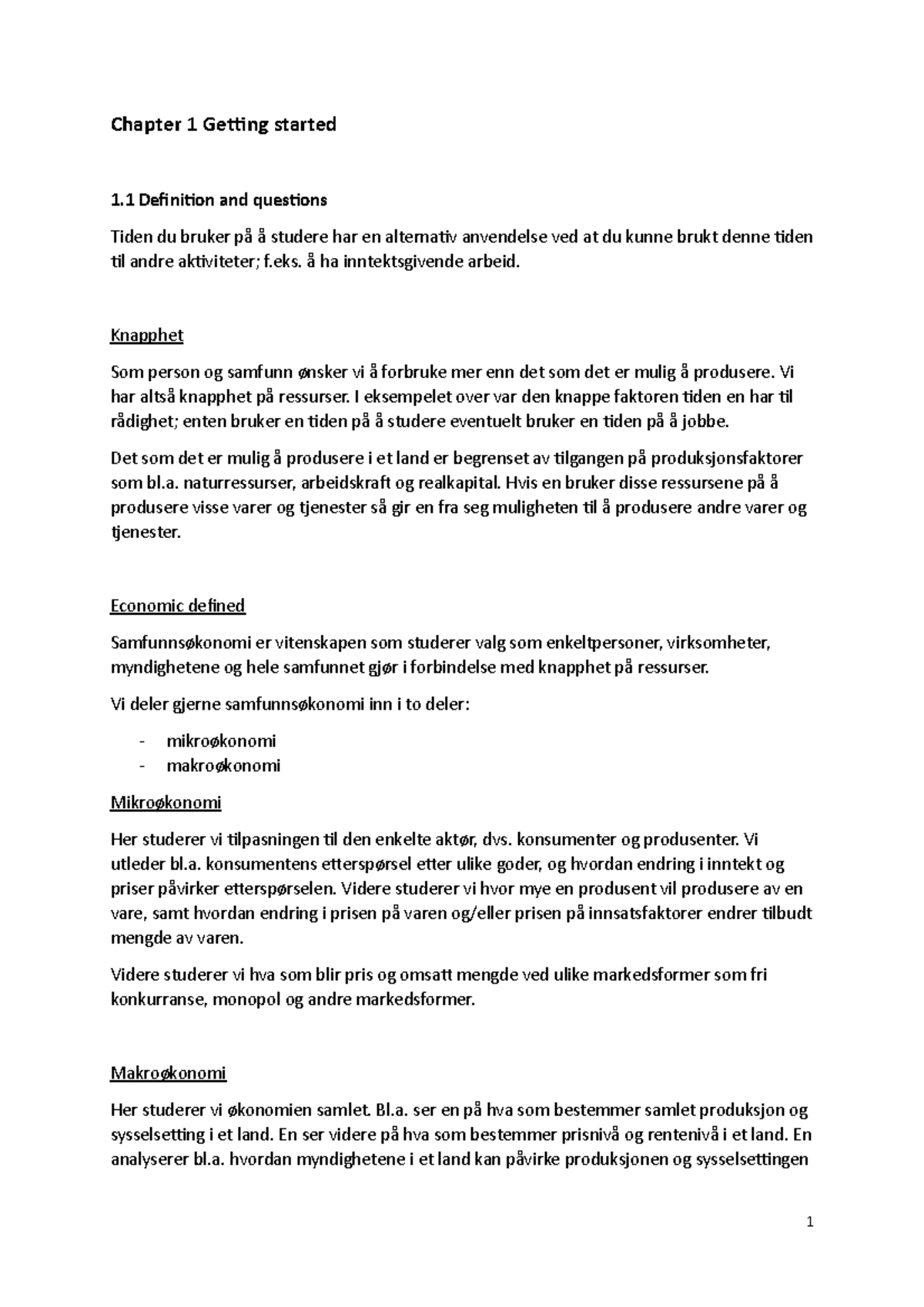 Kapittel 1(forelesning notater) - Chapter 1 Getting started 1 Definition and questions Tiden du ...