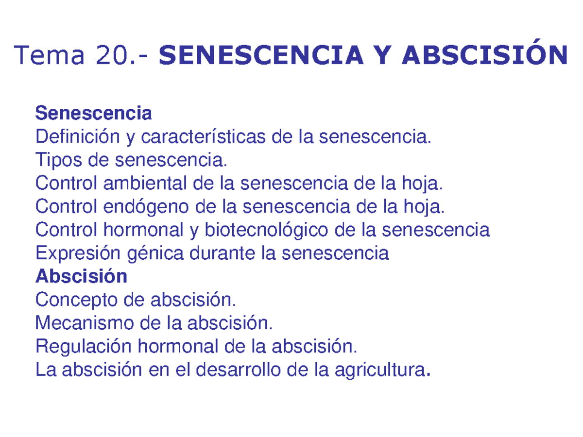 T20-13senes-absc - Apuntes 20 - Tema SENESCENCIA Y Senescencia y de la ...