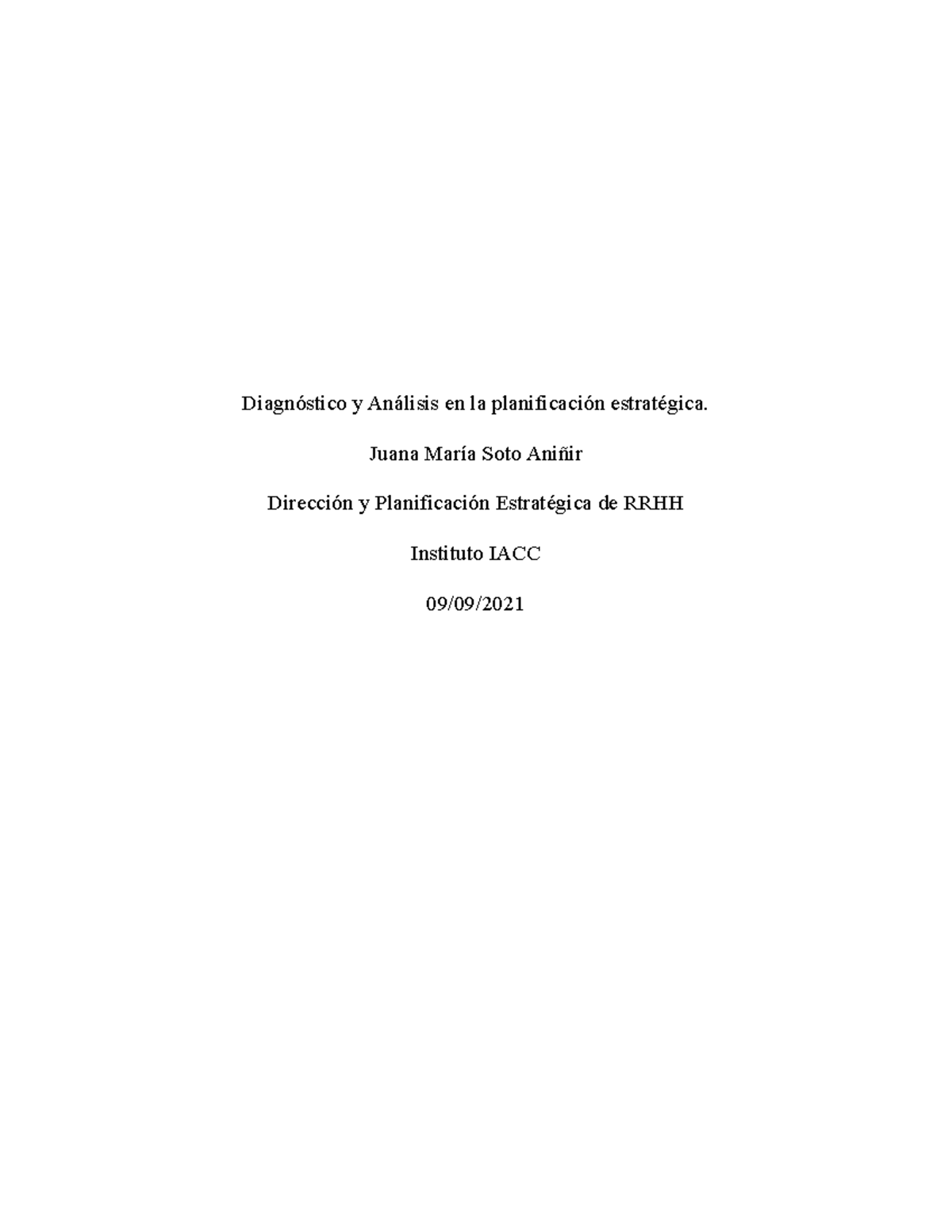 Juana Soto Tarea 6 - Dirección y Planificación Estrategica - Diagnóstico y Análisis en la - Studocu
