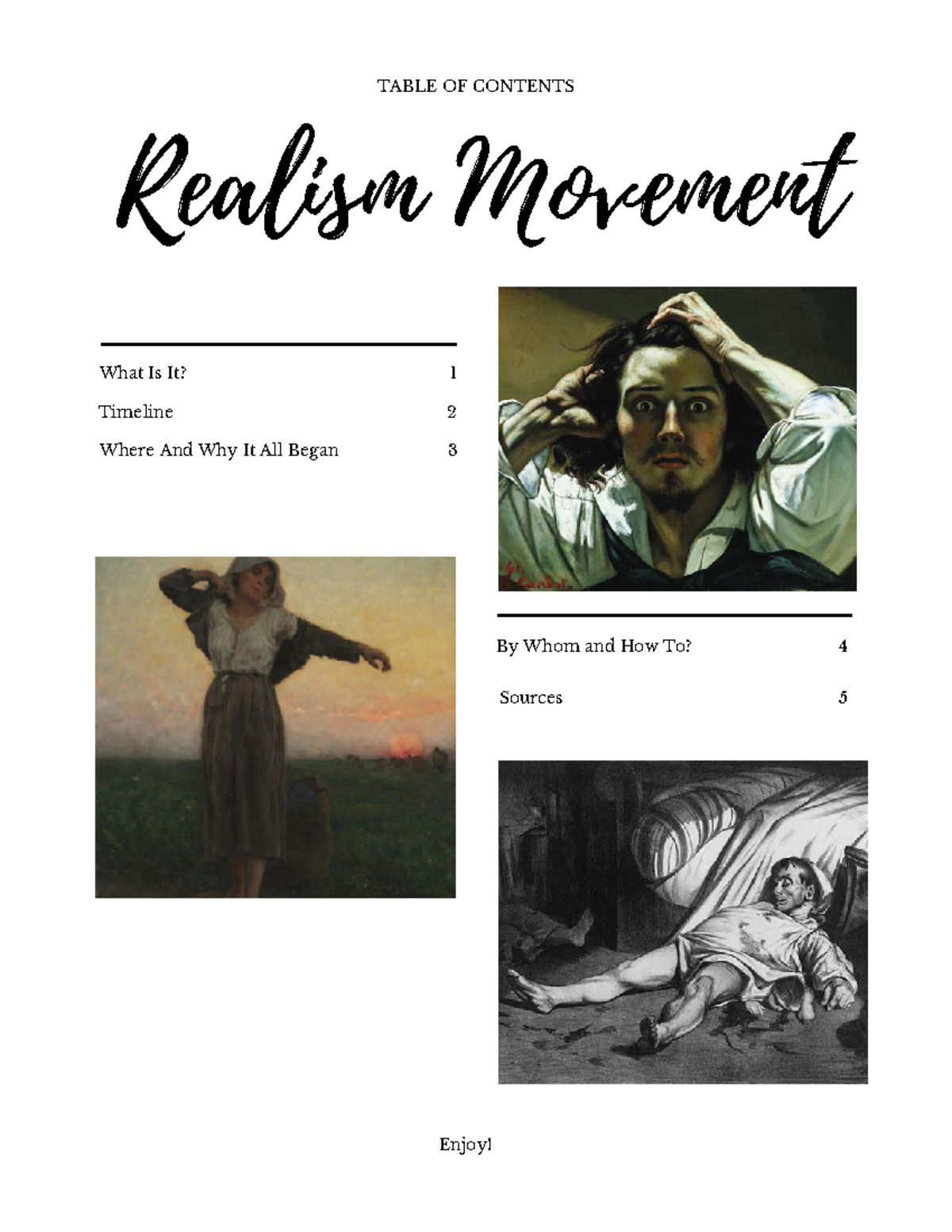 Realism Movement Magazine - TABLE OF CONTENTS Enjoy! What Is It? 1 ...