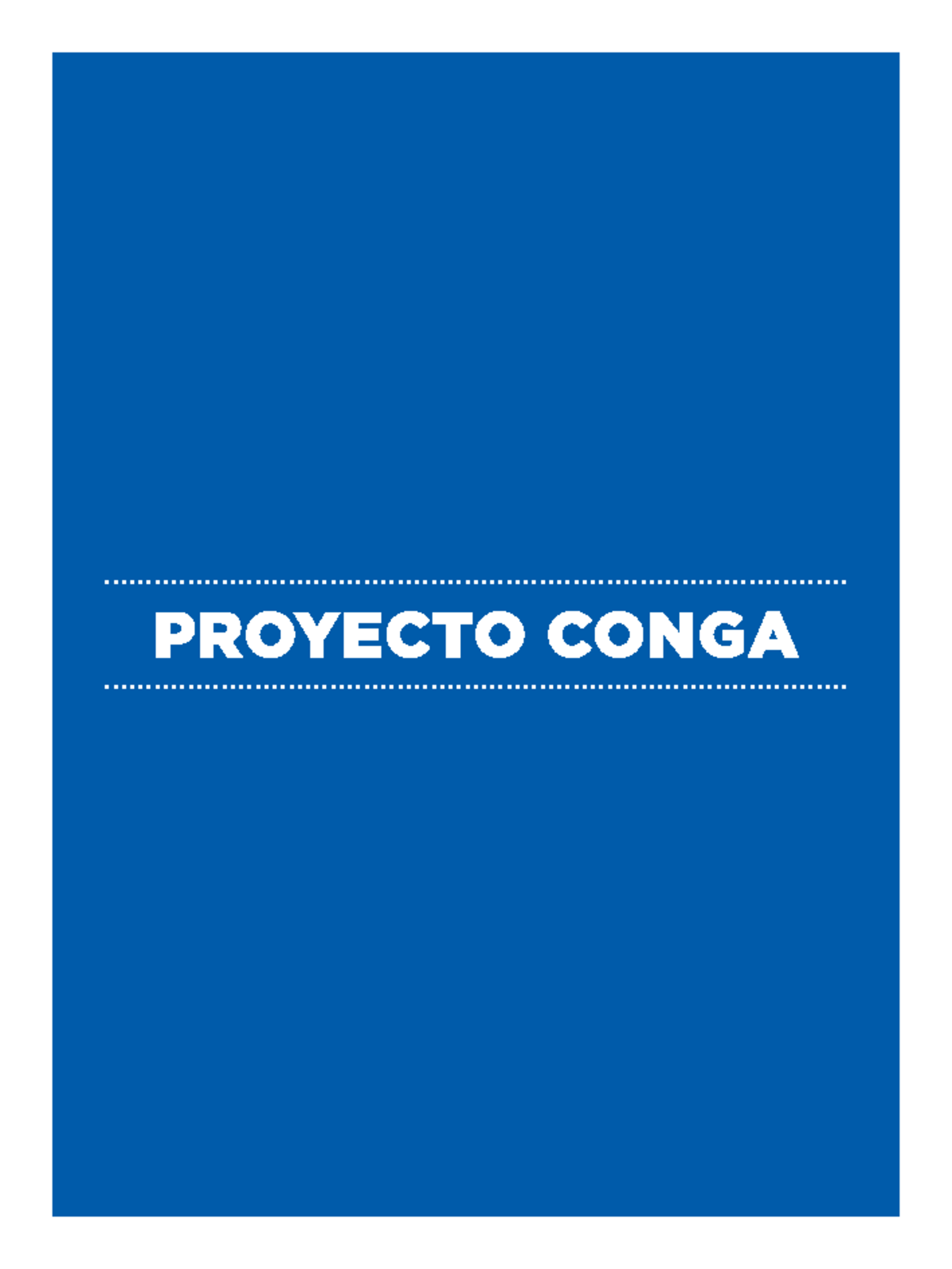 Conga - proyecto conga eL MoDeLo conga CongA fue, desde su concepción ...