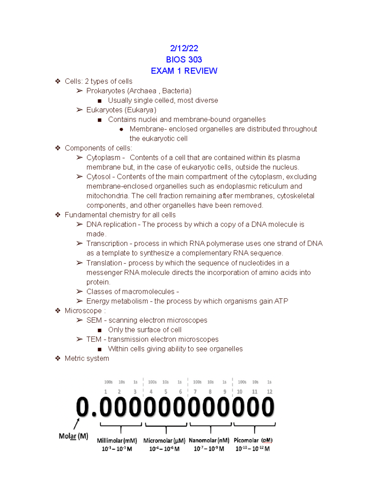 Exam 1 cell biology - 2/12/ BIOS 303 EXAM 1 REVIEW Cells: 2 types of ...