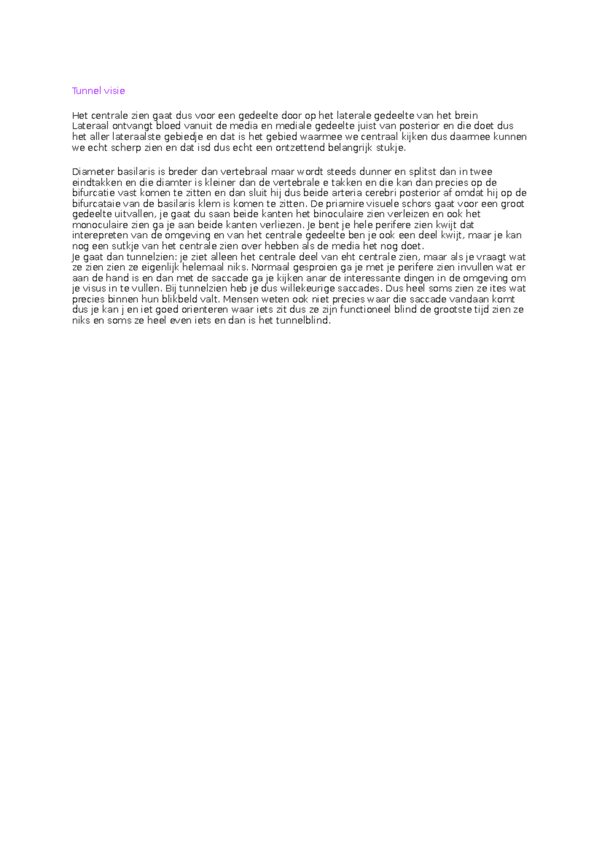 Tunnel visie - Tunnel visie Het centrale zien gaat dus voor een ...