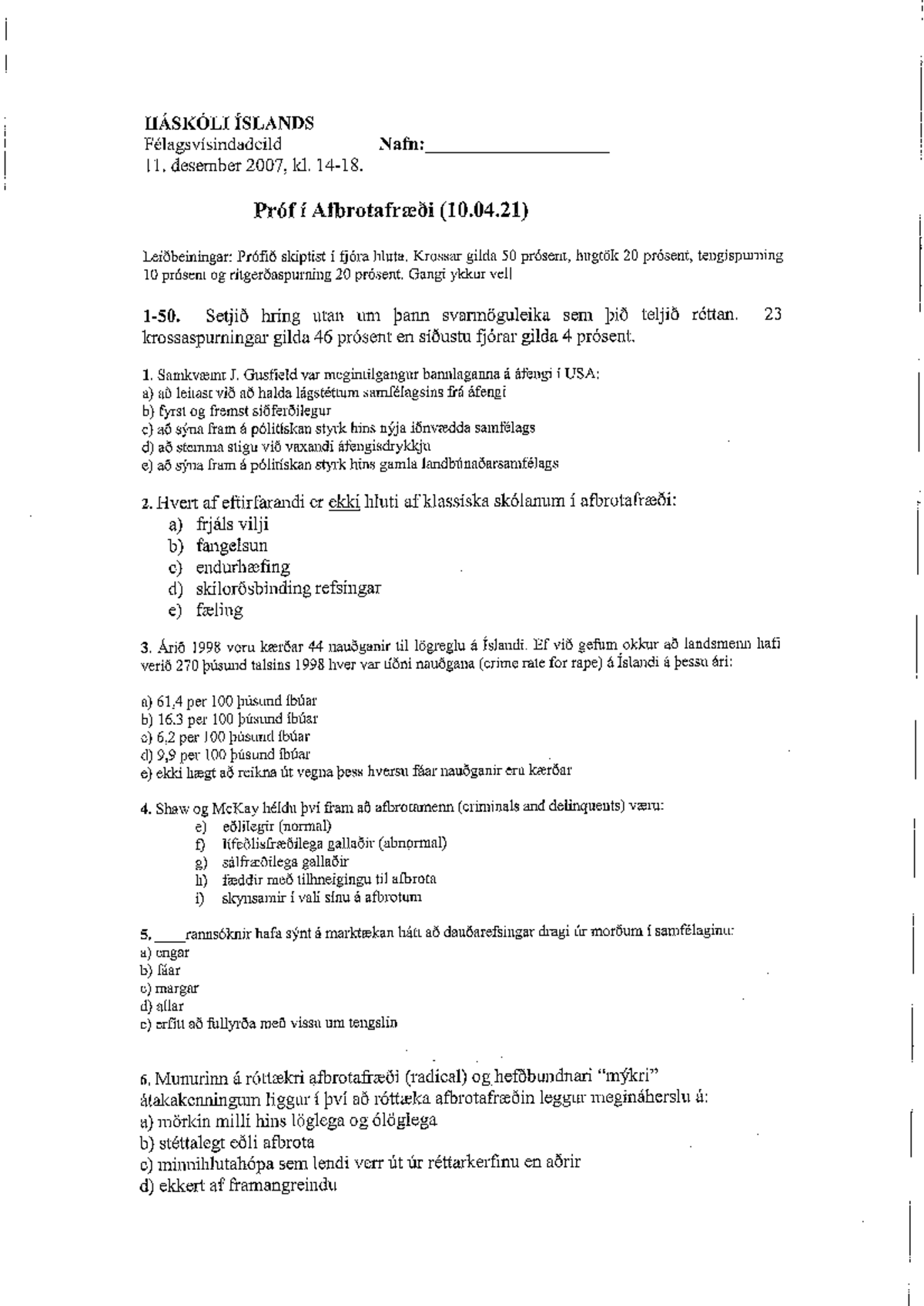 Gamlar prófspurningar - Almenn félagsfræði - Studocu