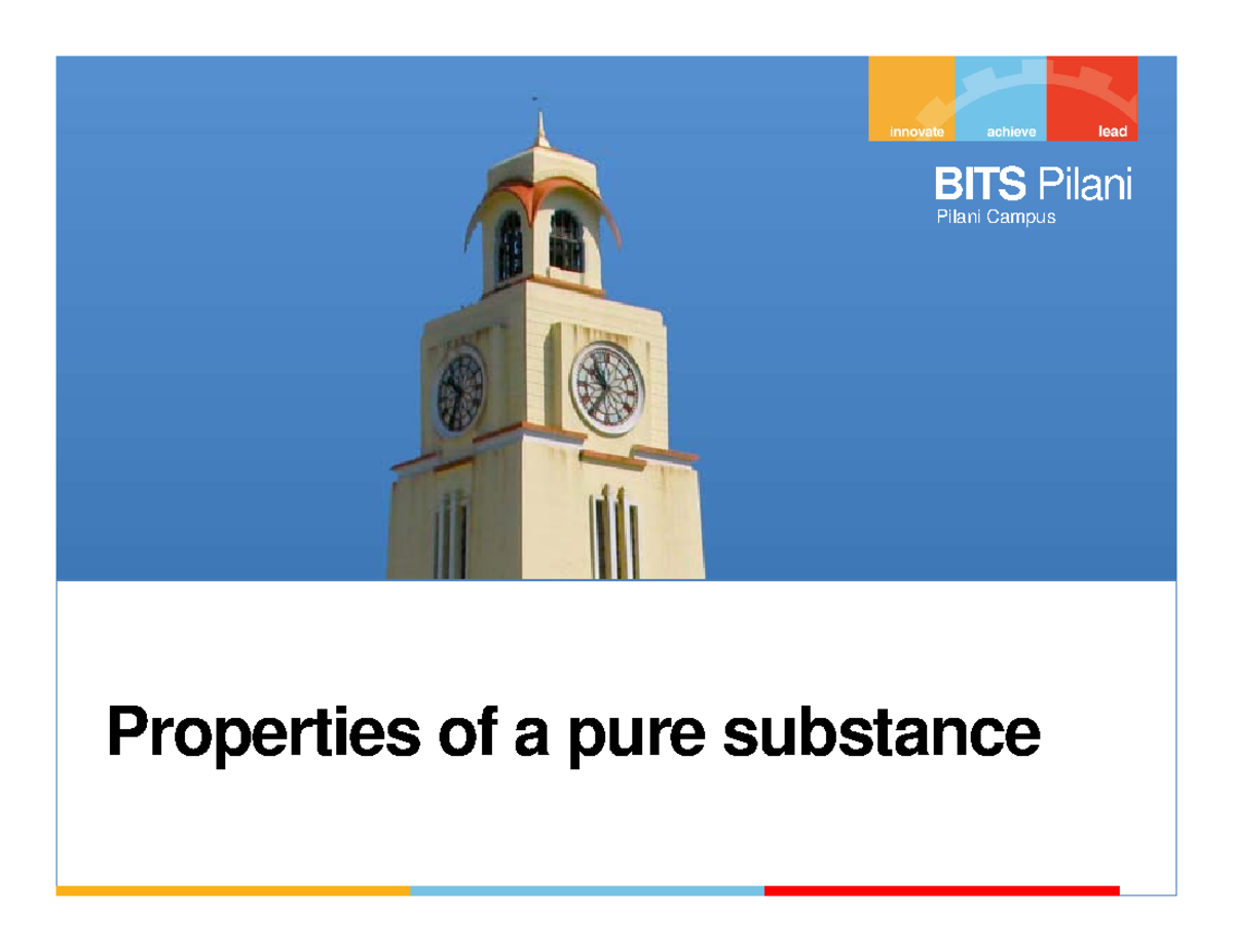 Thermodynamics lecture 4 - BITSBITSPilani CampusPilaniPilani Properties ...