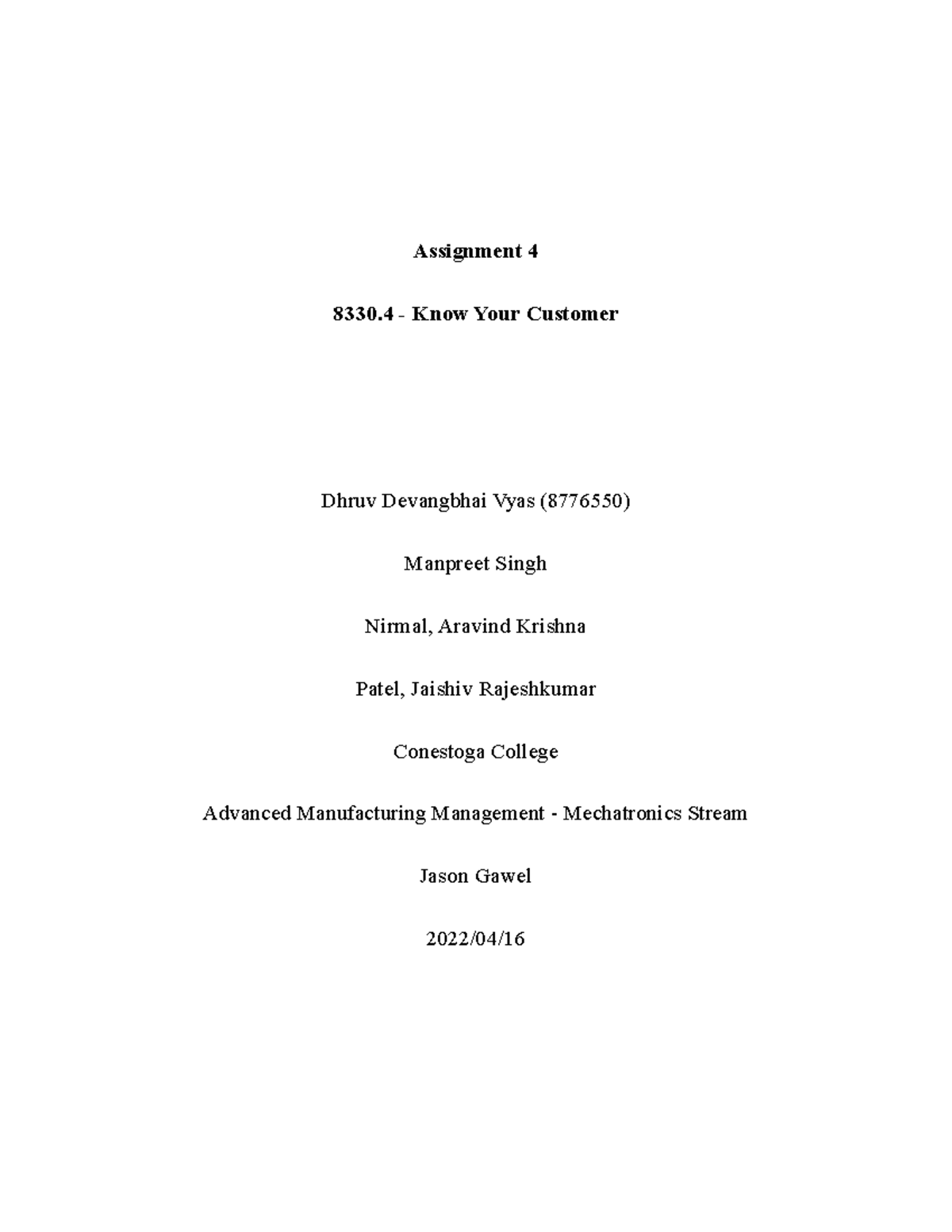Assignment 4 KNOW YOUR Customers Group 3 - Assignment 4 8330 - Know ...