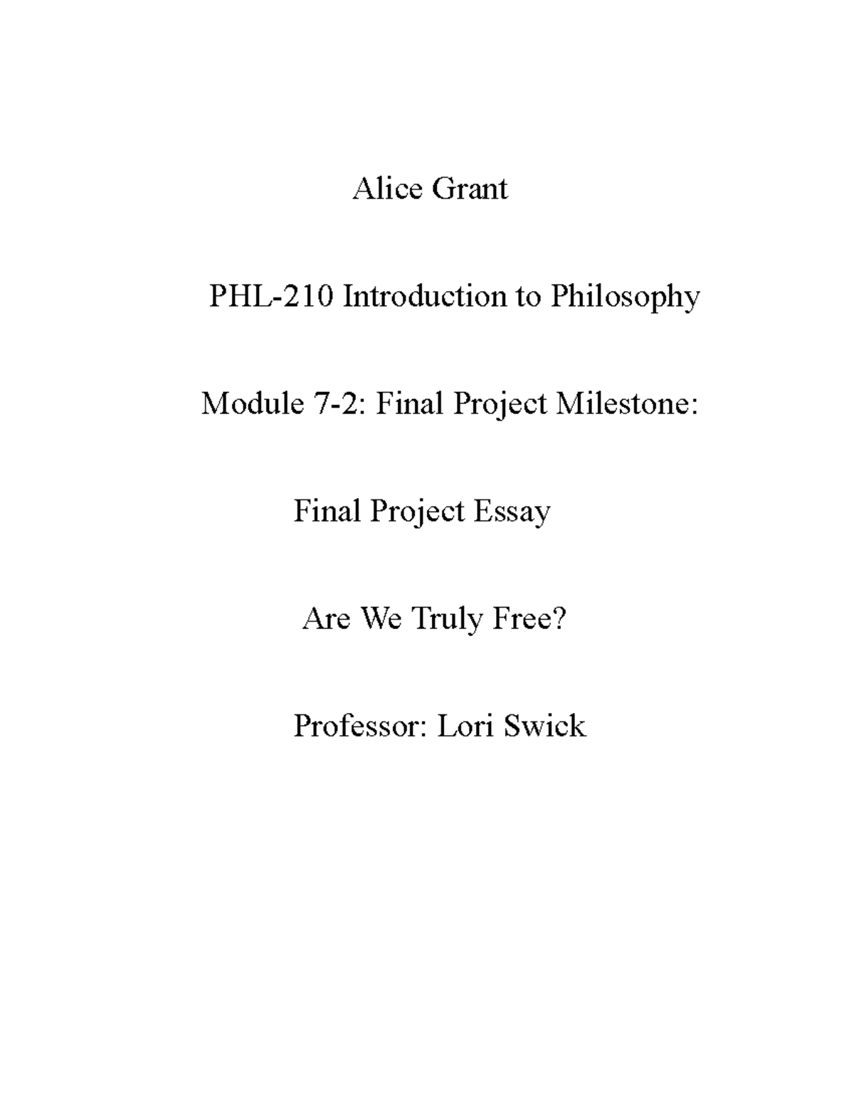 PHL-210 Module 7 Final project - Alice Grant PHL-210 Introduction to ...