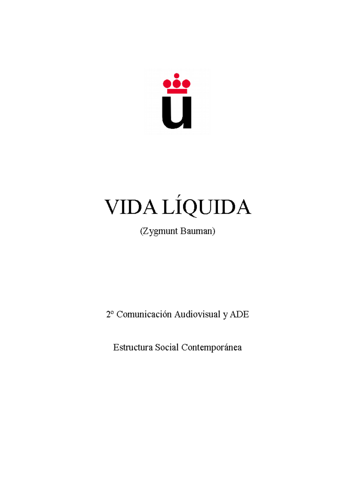 Trabajo sobre el Libro Vida Liquida - VIDA LÍQUIDA (Zygmunt Bauman) 2º ...