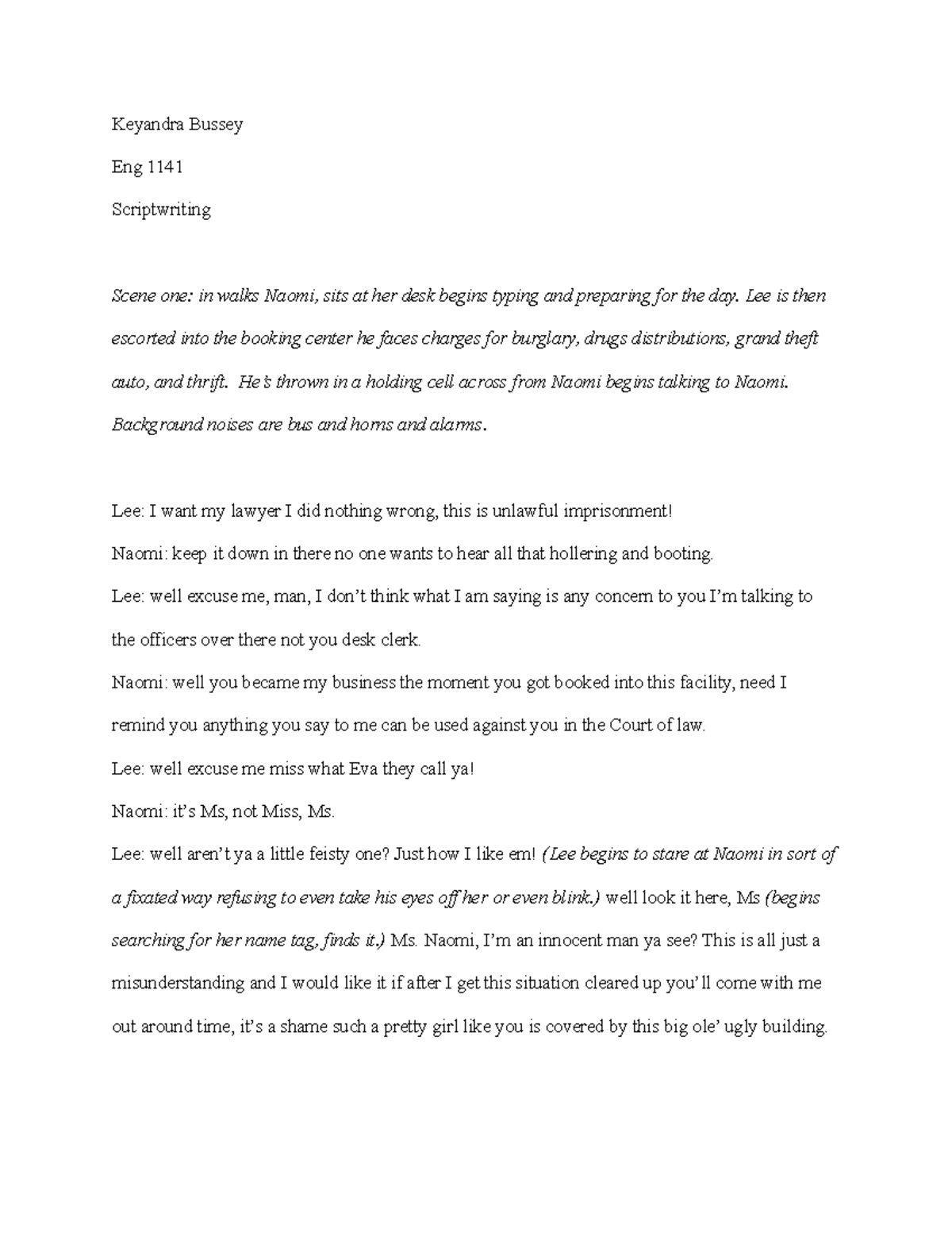 Screen play - Keyandra Bussey Eng 1141 Scriptwriting Scene one: in ...