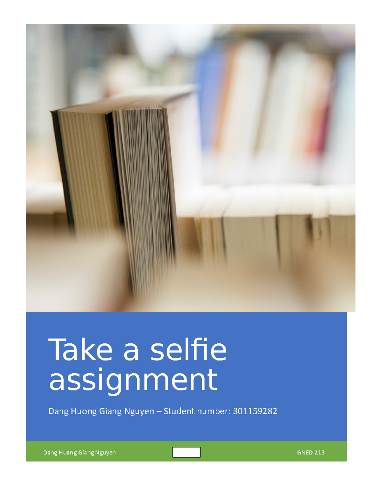 Take a Selfie Assignment - TAKE A SELFIE RUBRIC (10%) Take a selfie ...