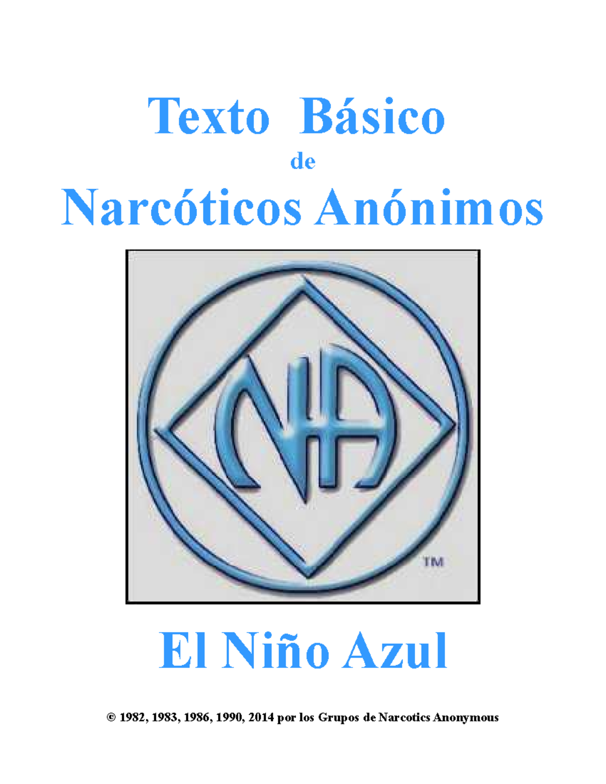 41 Texto Basico Narcoticos Anonimos Nino Azul - Texto Básico de ...