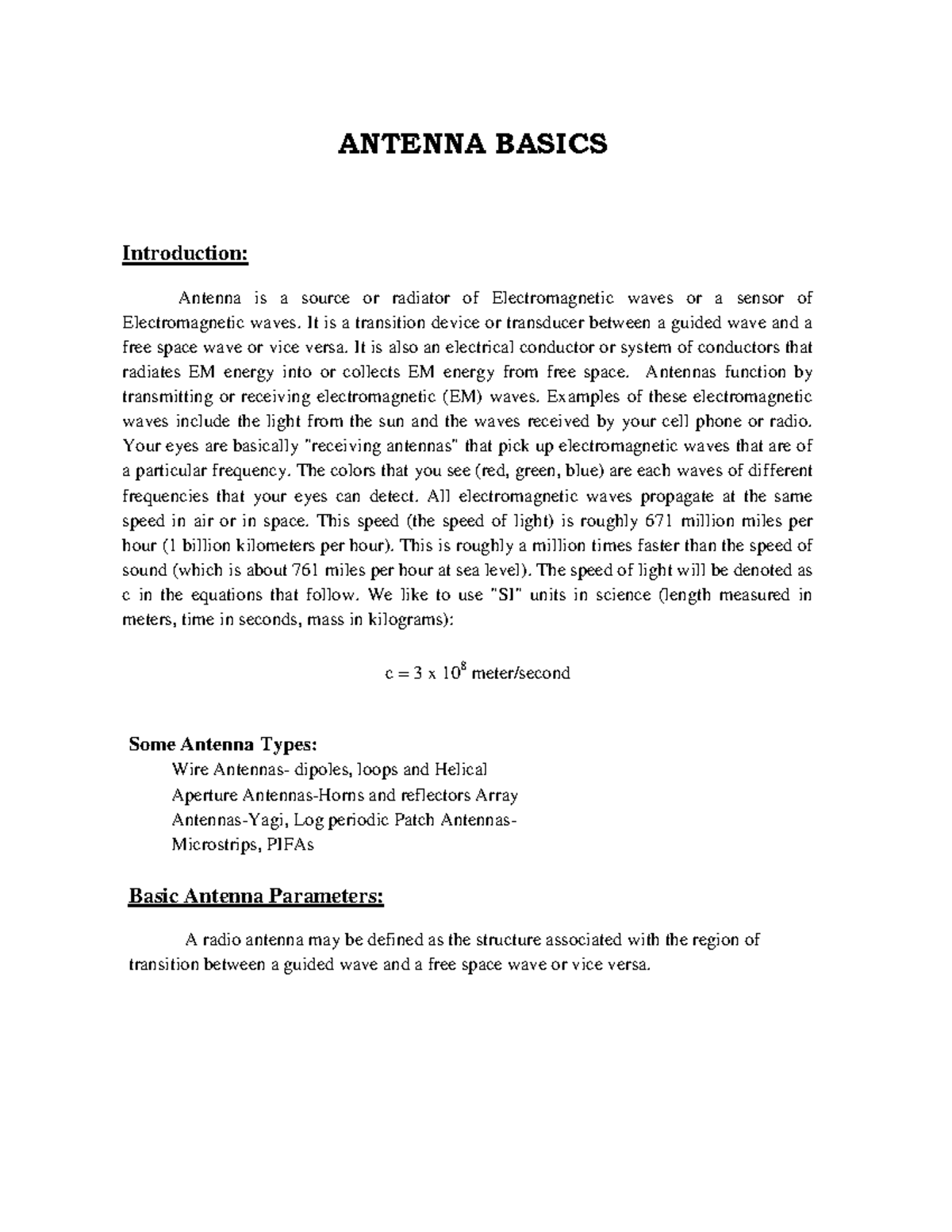 Antenna Basics - ANTENNA BASICS Introduction: Antenna is a source or radiator of Electromagnetic ...