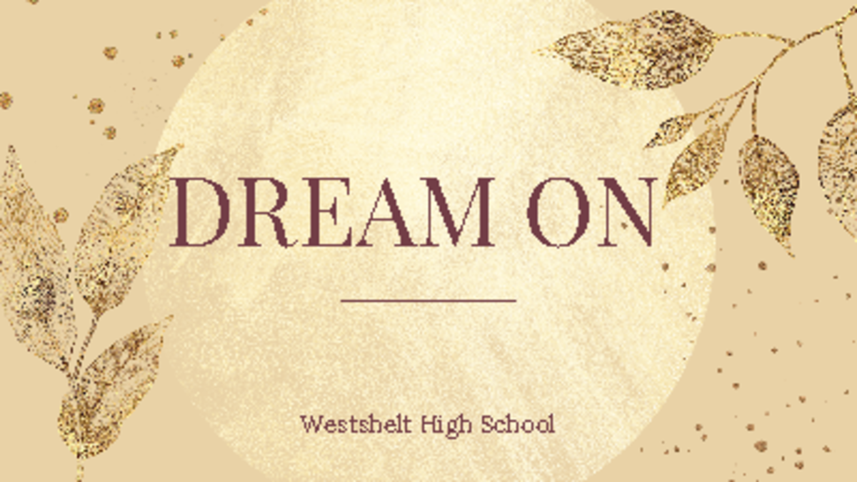 project for english - Westshelt High School DREAM ON What is the ...
