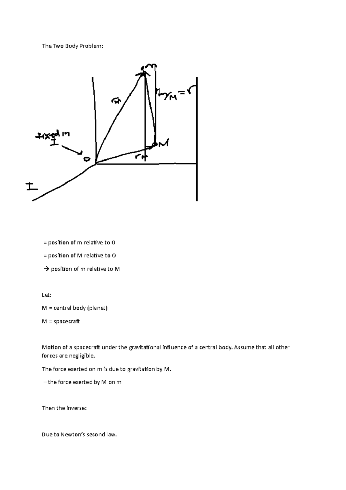 The Two Body Problem - Assume that all otherforces are negligible. The ...