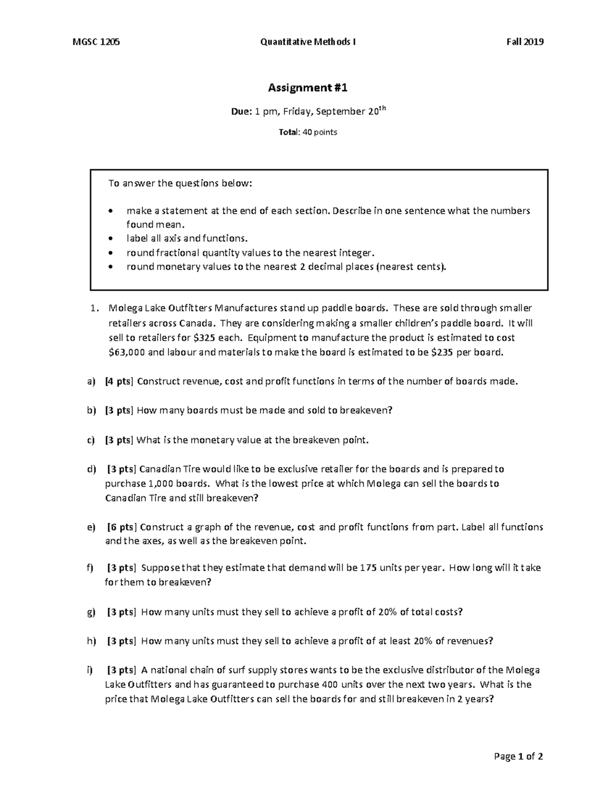 Assignment 1 Fall 2019 - MGSC 1205 Quantitative Methods I Fall 2019 Page 1 of 2 Assignment Due ...