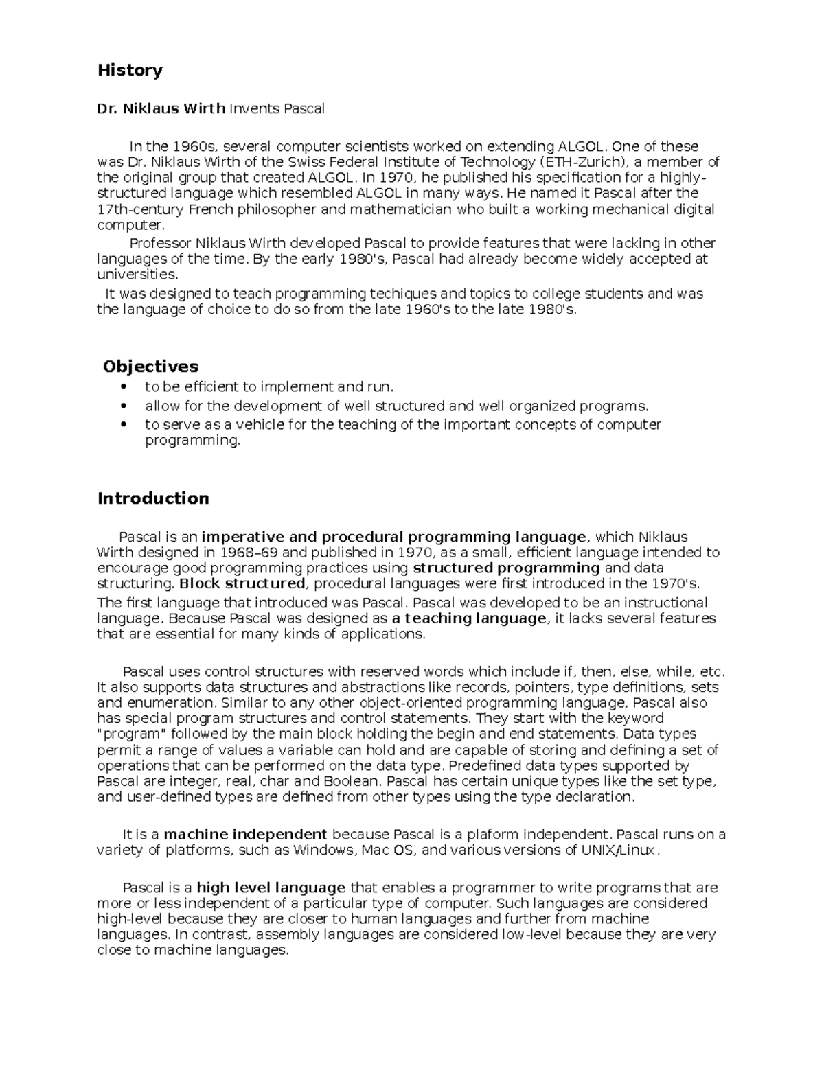 Pascal - History Dr. Niklaus Wirth Invents Pascal In the 1960s, several ...