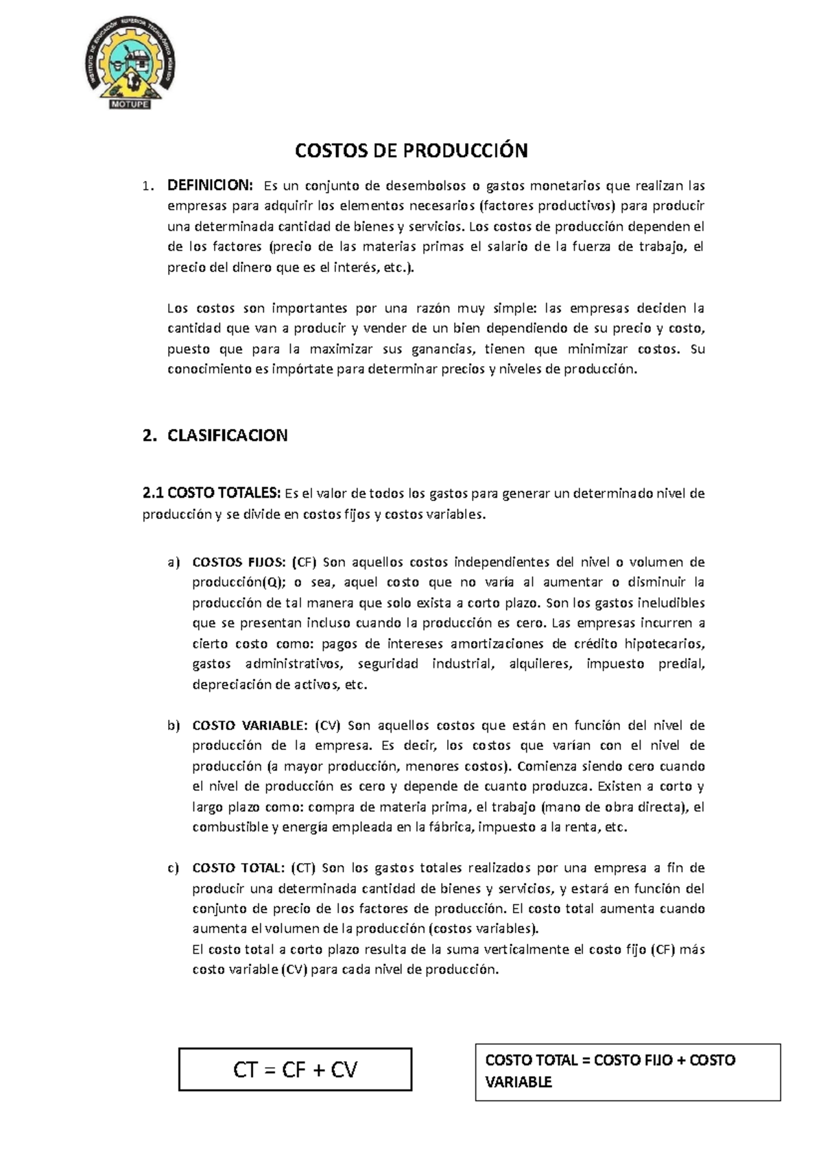 Costos DE Producción - ghjbn - COSTOS DE PRODUCCIÓN 1. DEFINICION: Es ...