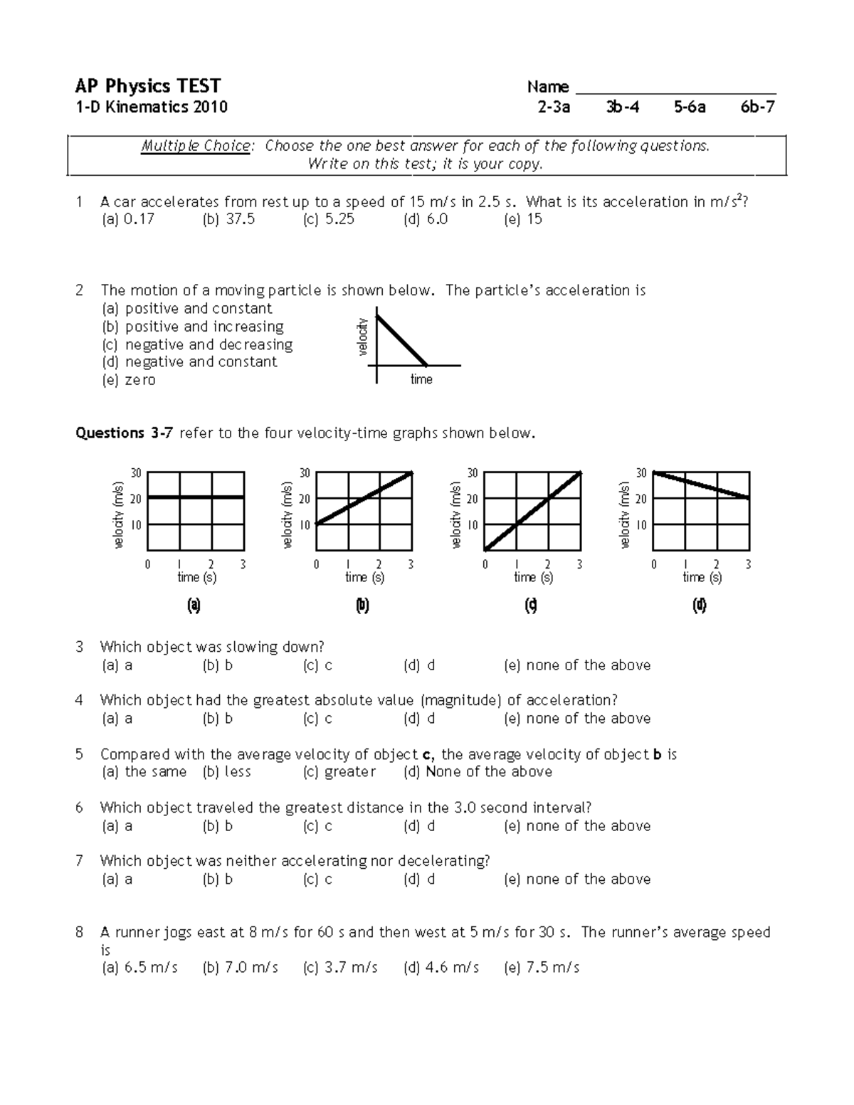 Kinematics Test - An example test in physics 1 - AP Physics TEST Name