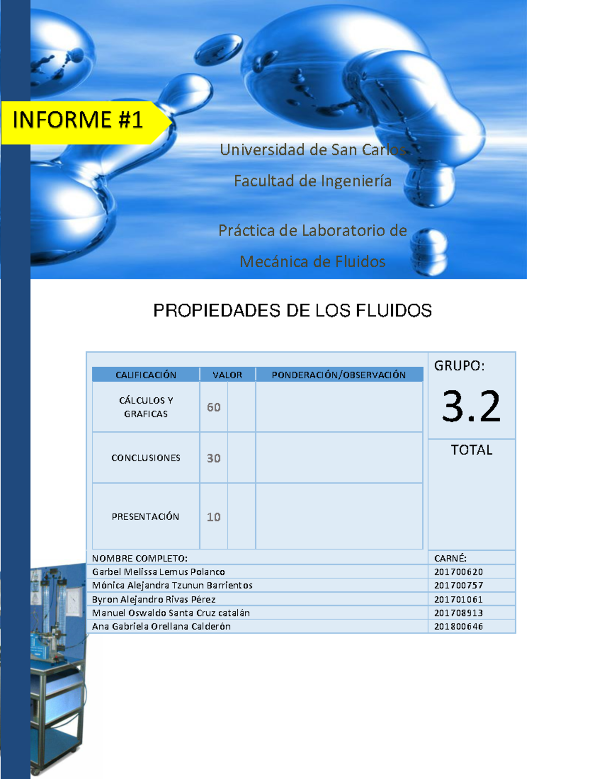 Reporte 1 Grupo 3 - informe sobre las propiedades de los fluidos - PROPIEDADES DE LOS FLUIDOS ...