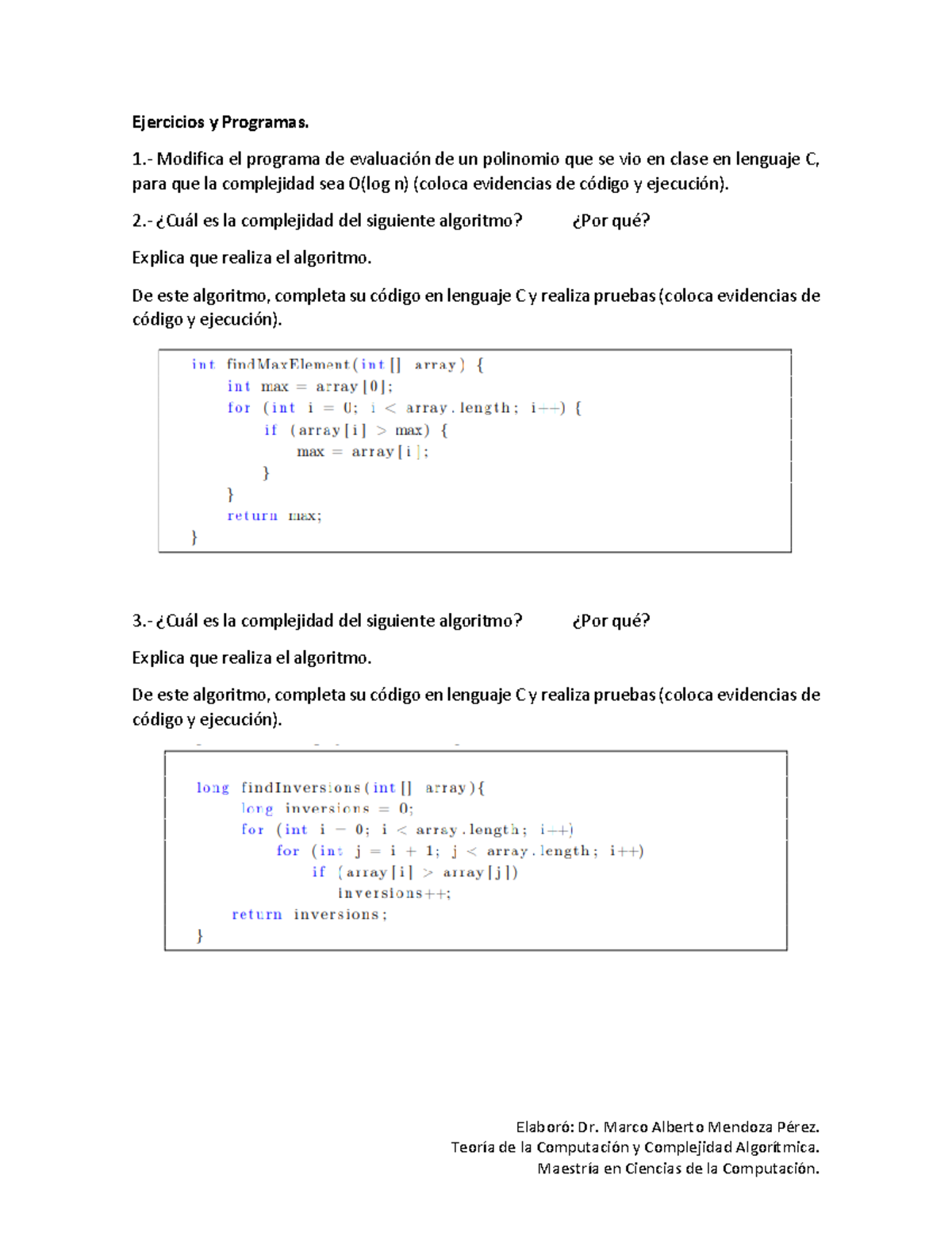 Ejercicios Complejidad Algoritmica - ElaborÛ: Dr. Marco Alberto Mendoza PÈrez. TeorÌa de la ...
