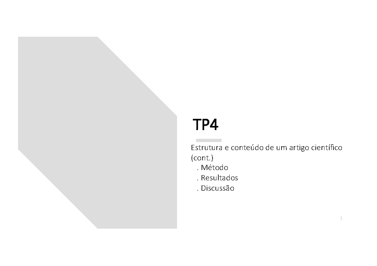 tp4 powerpoint, - TP 4 Estrutura e conteúdo de um artigo científico (cont.) . Método ...