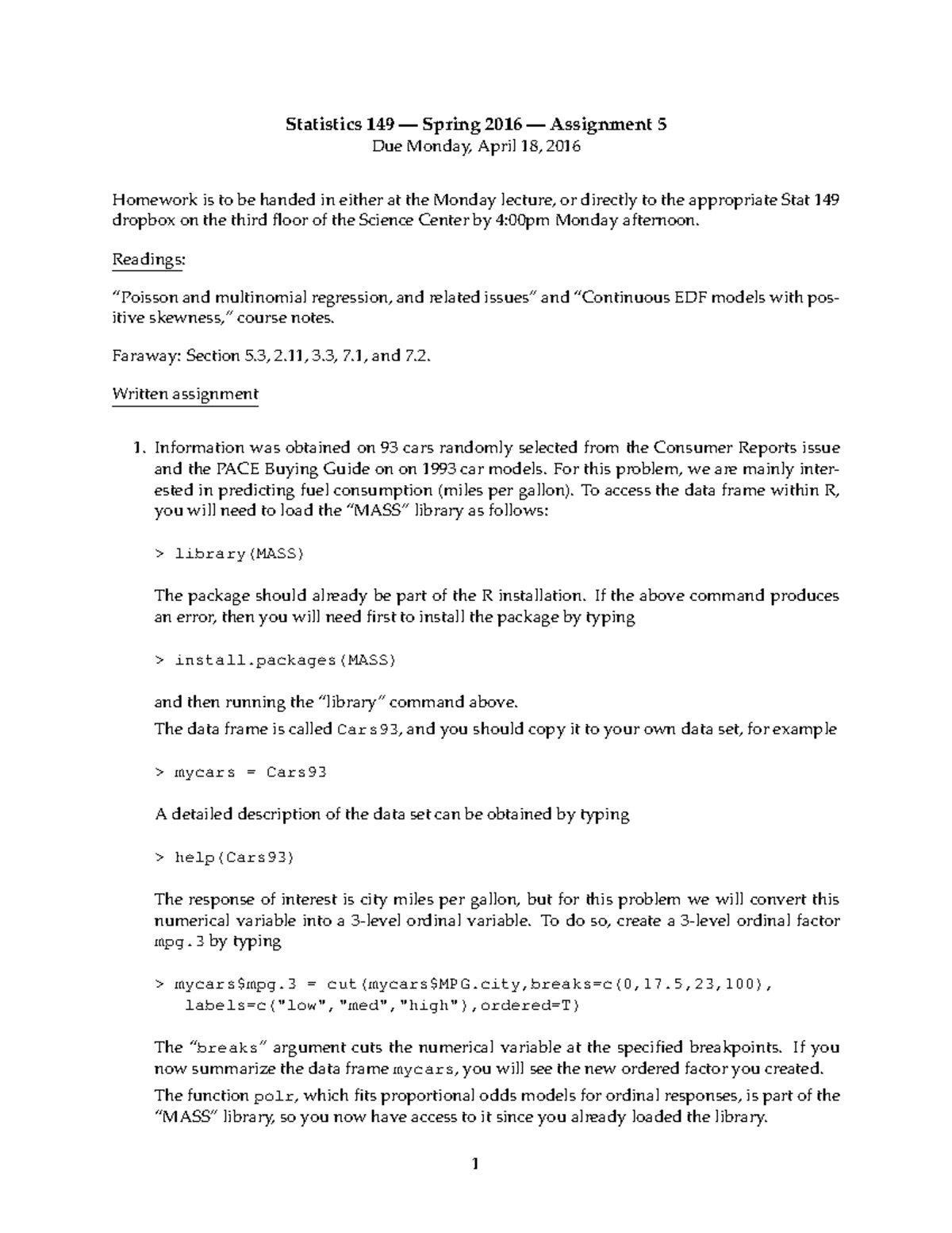 Hw5 - Homework Assignment 5 - Statistics 149 Spring 2016 Assignment 5 Due Monday, April 18, 2016 ...