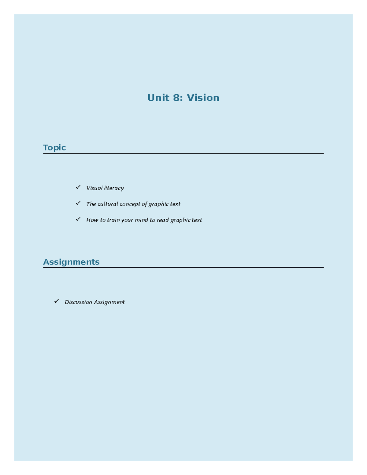 ENGL 1405 Unit 8 Assignments - Unit 8: Vision Topic Visual literacy The ...