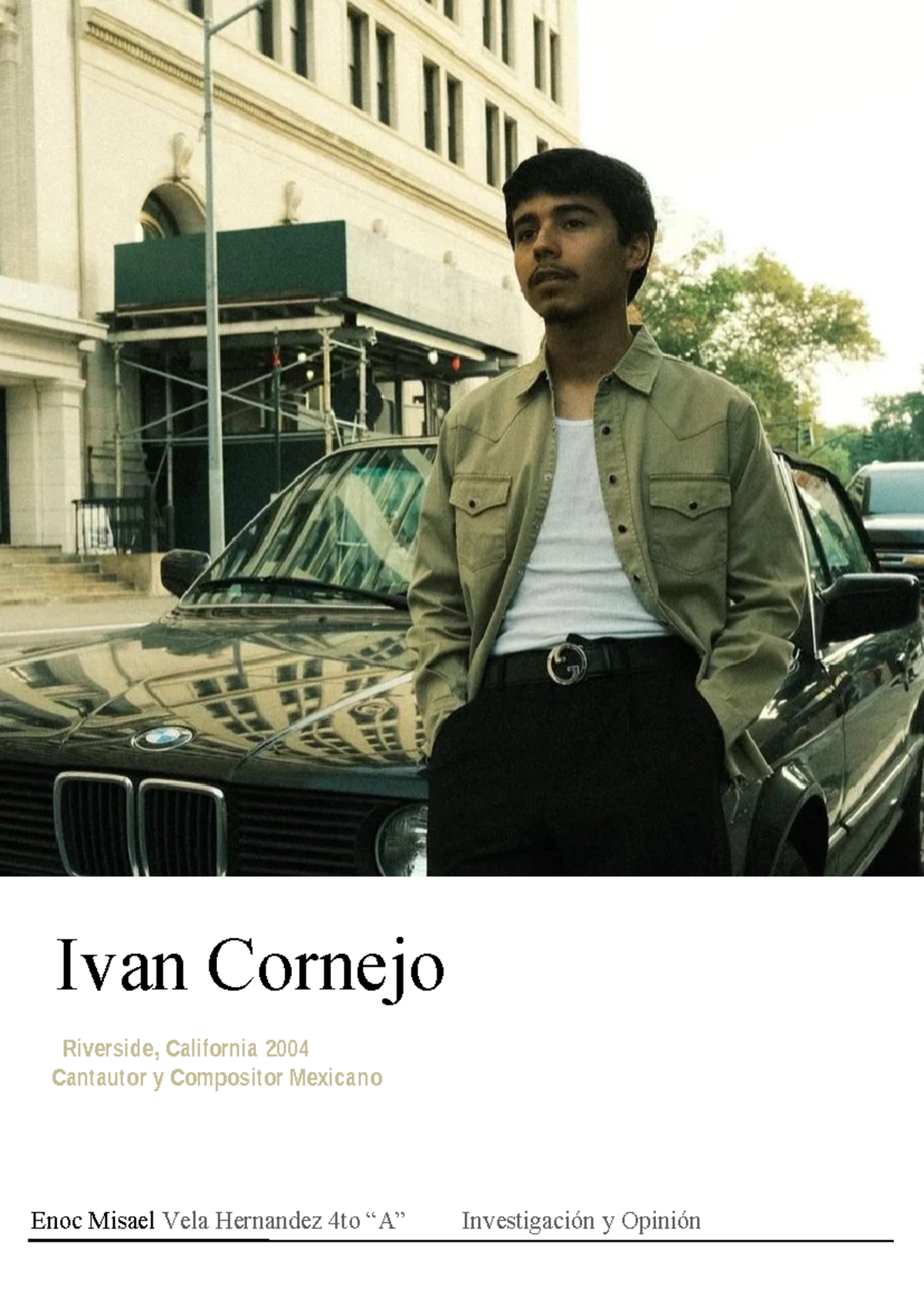 Ivan cornejo - Ivan Cornejo Riverside, California 2004 Cantautor y ...