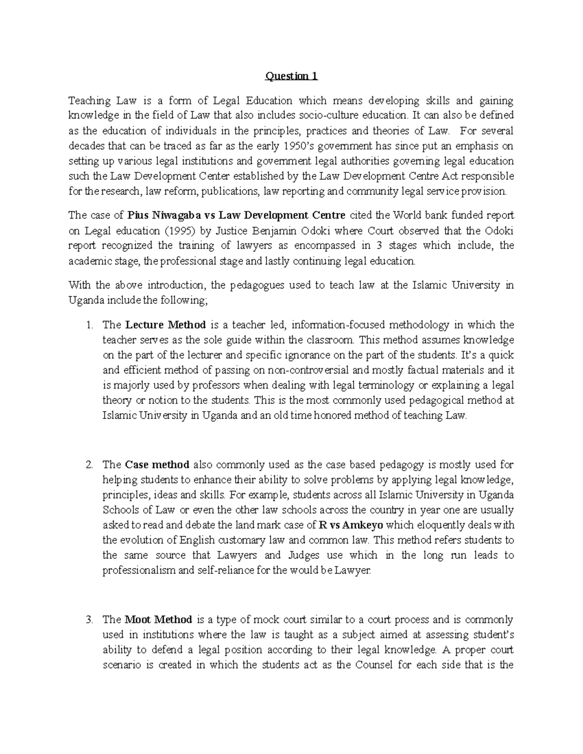 Legal Methods - Question 1 Teaching Law is a form of Legal Education ...