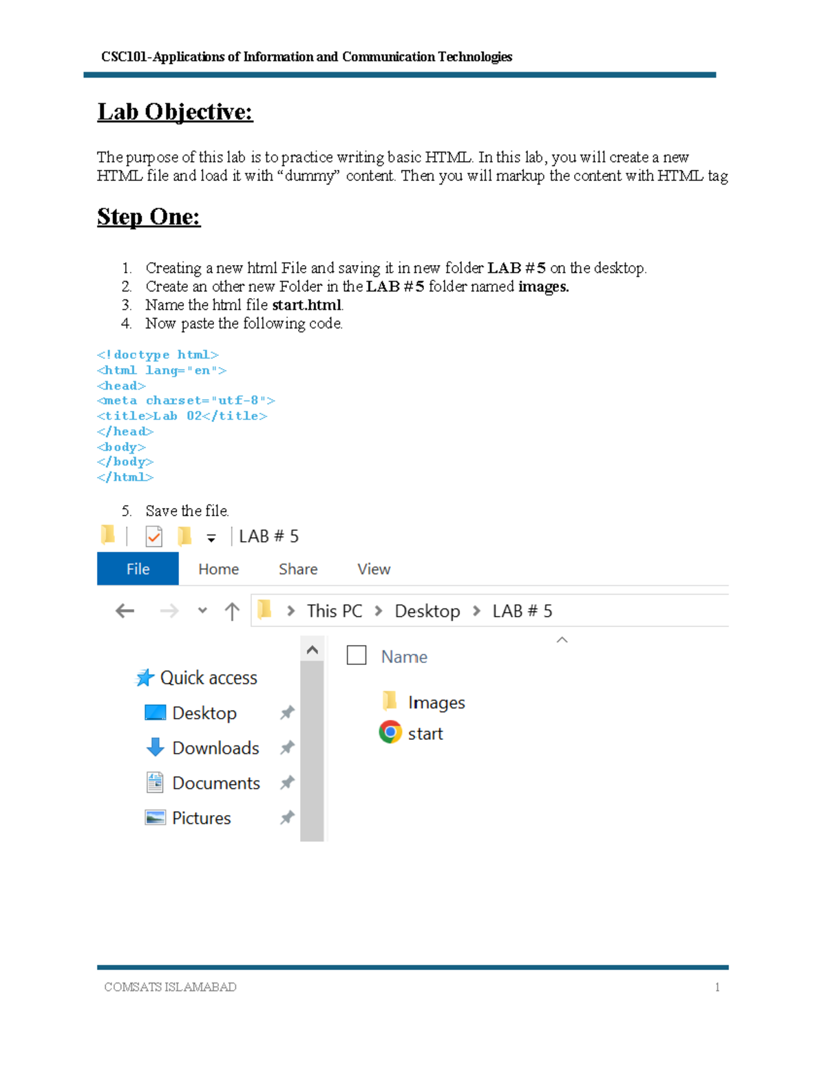 LAB # 5 ICT Abdullah - ICT LAB 5 - Lab Objective: The purpose of this lab is to practice writing ...