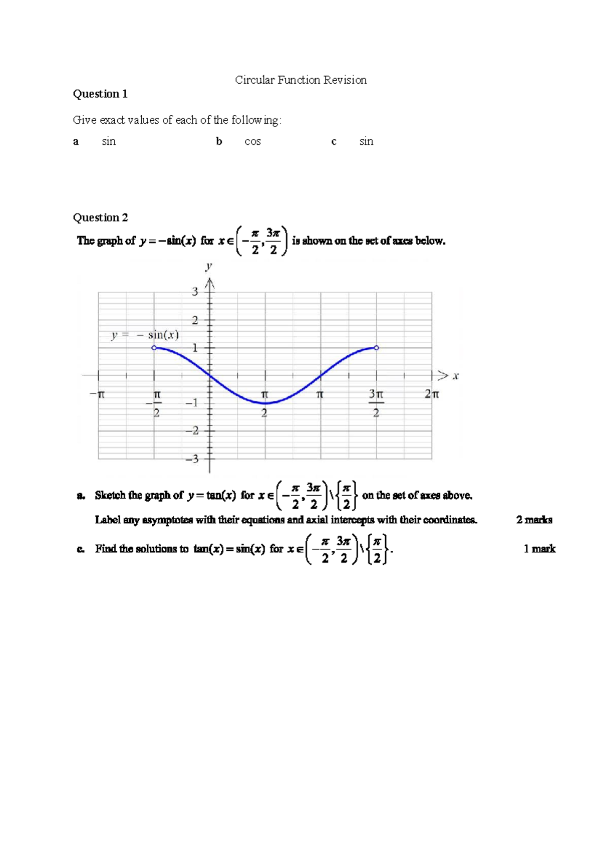 Circular Function Revision v2 - Circular Function Revision Question 1 Give exact values of each ...