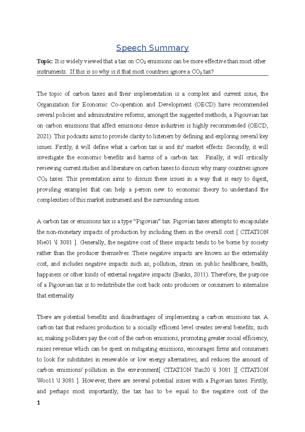 Podcast Summary for Assessment 1 - Speech Summary Topic: It is widely ...