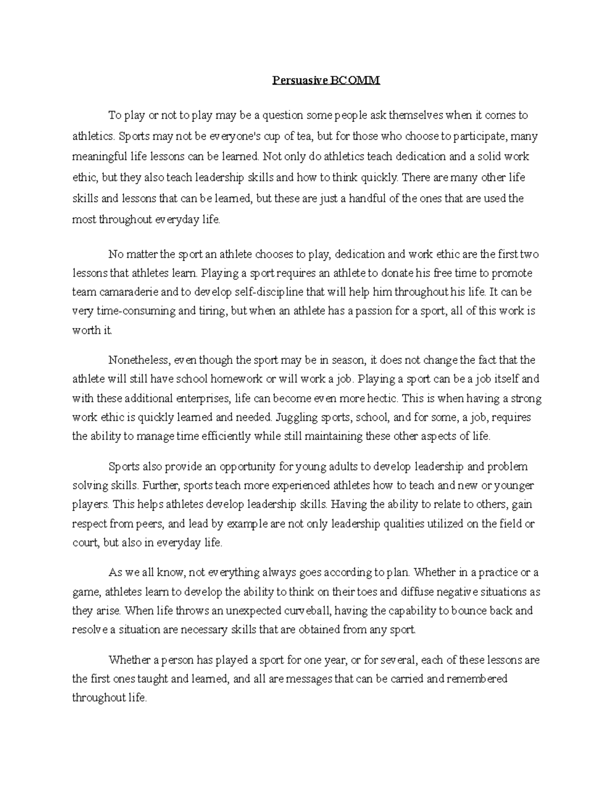 Bcomm persuasive - Persuasive BCOMM To play or not to play may be a ...