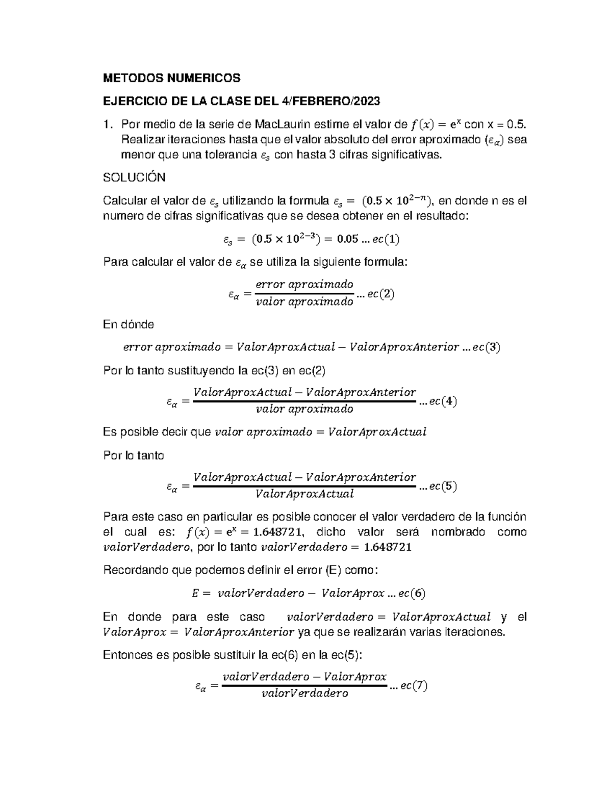 Ejercicio Seriede Mac Laurin - METODOS NUMERICOS EJERCICIO DE LA CLASE DEL 4/FEBRERO/ Por medio ...