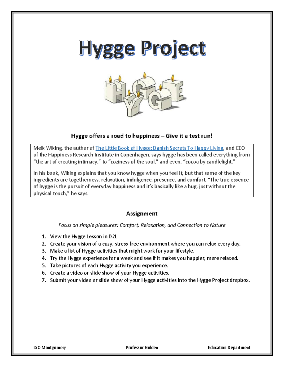 Assignment Hygge Project - LSC-Montgomery Professor Golden Education ...