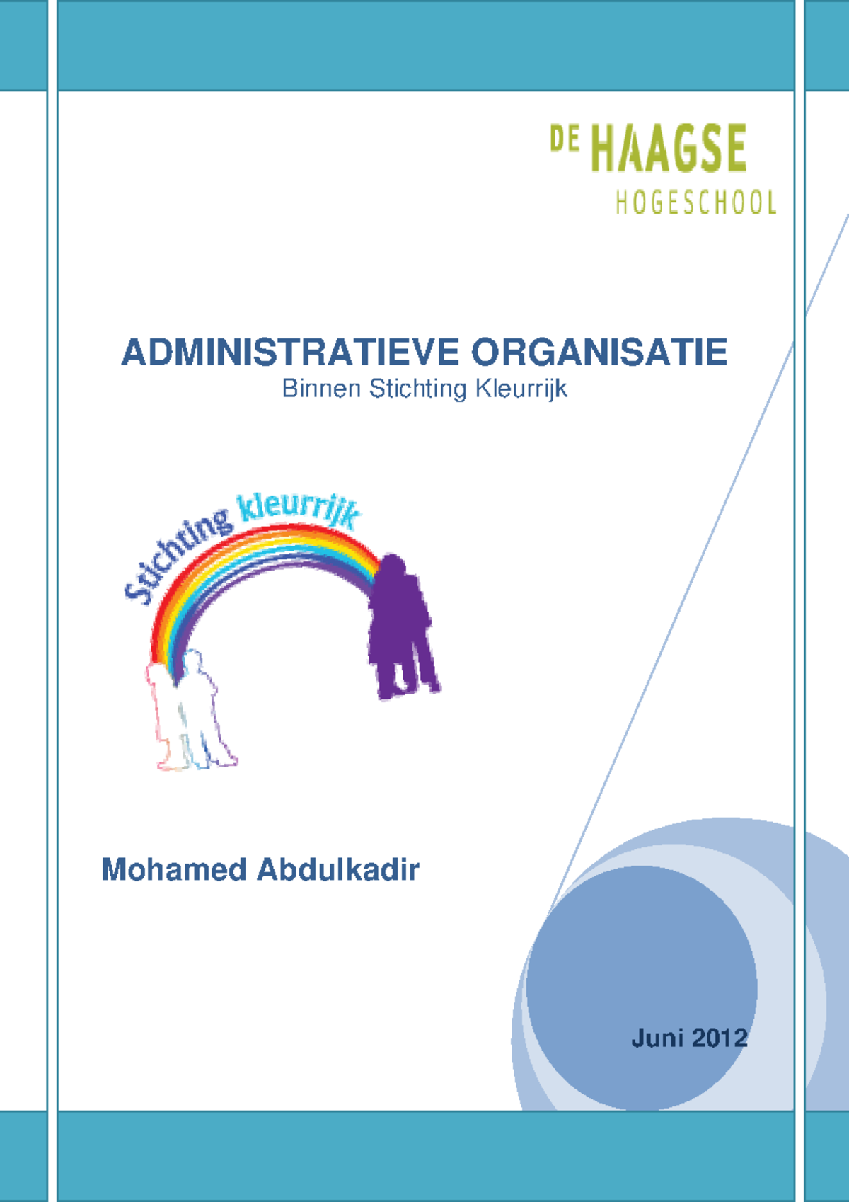 Voorbeeld Thesis AO-IC - ADMINISTRATIEVE ORGANISATIE Binnen Stichting ...