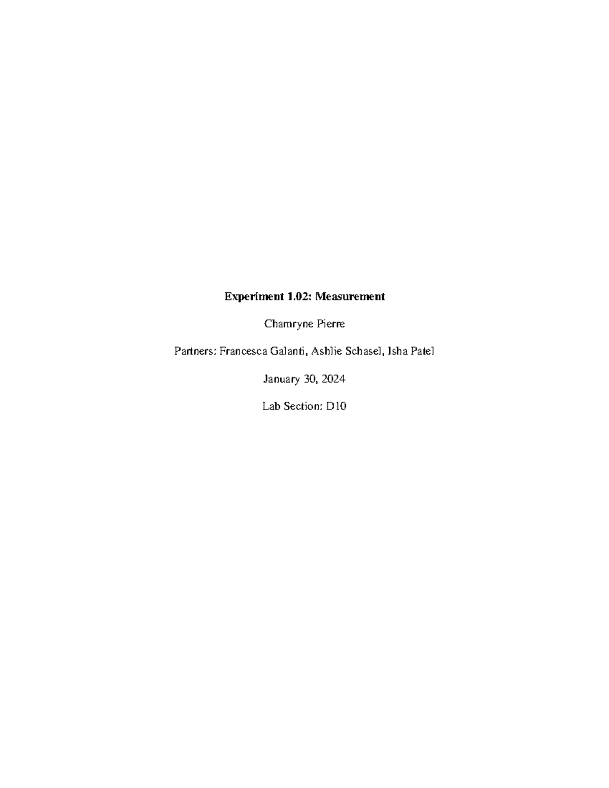Physics LAB 2 - Lab report - Experiment 1 2 : Measurement Chamryne Pierre Partners: Francesca ...
