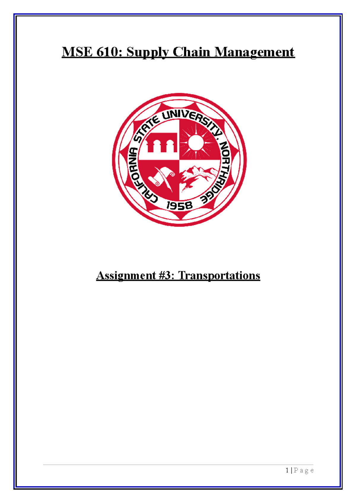 MSE 610 F'18 Group#2 Transportation Assignment#3 - MSE 610: Supply ...